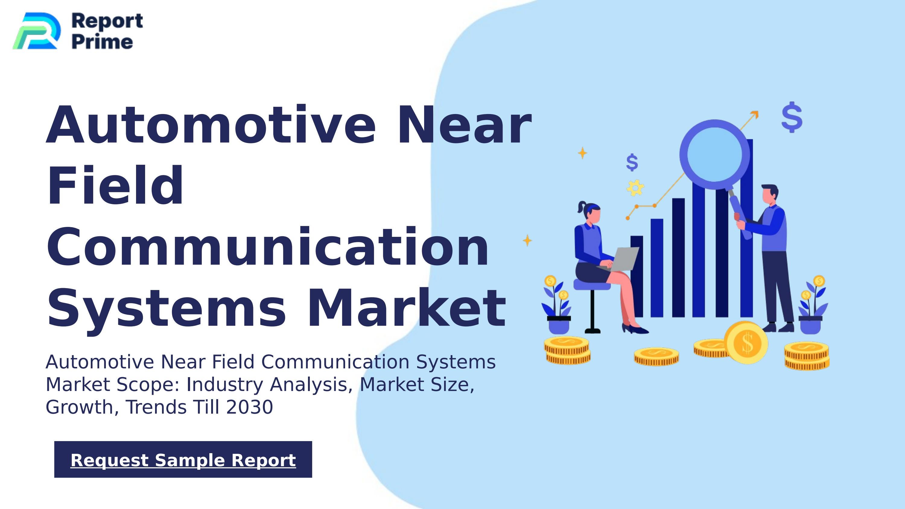 Global Automotive Near Field Communication Systems market cagr 15.9% by ...