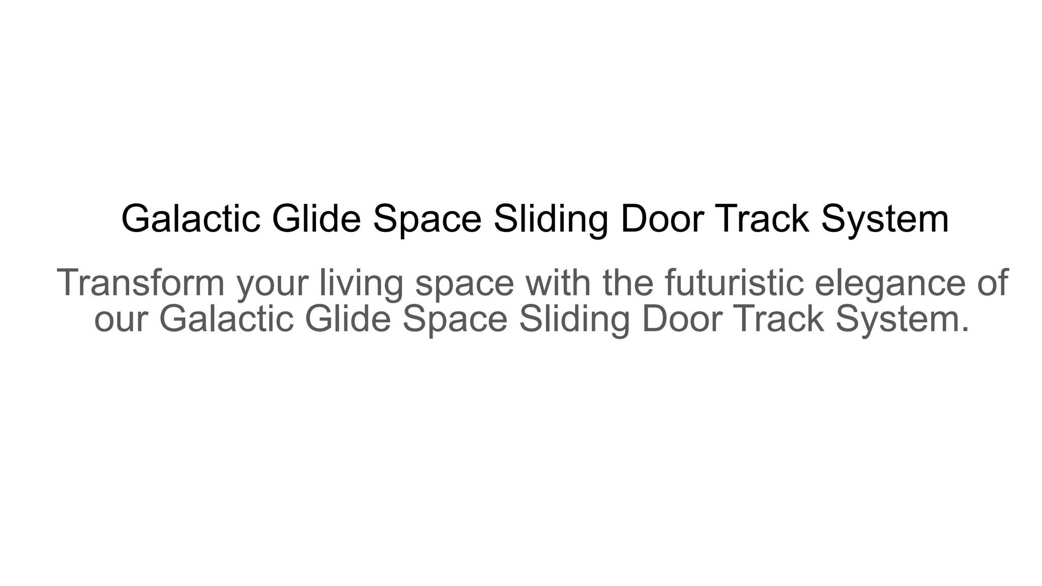 Galactic Glide Space Sliding Door Track System by Nowandlive - Issuu