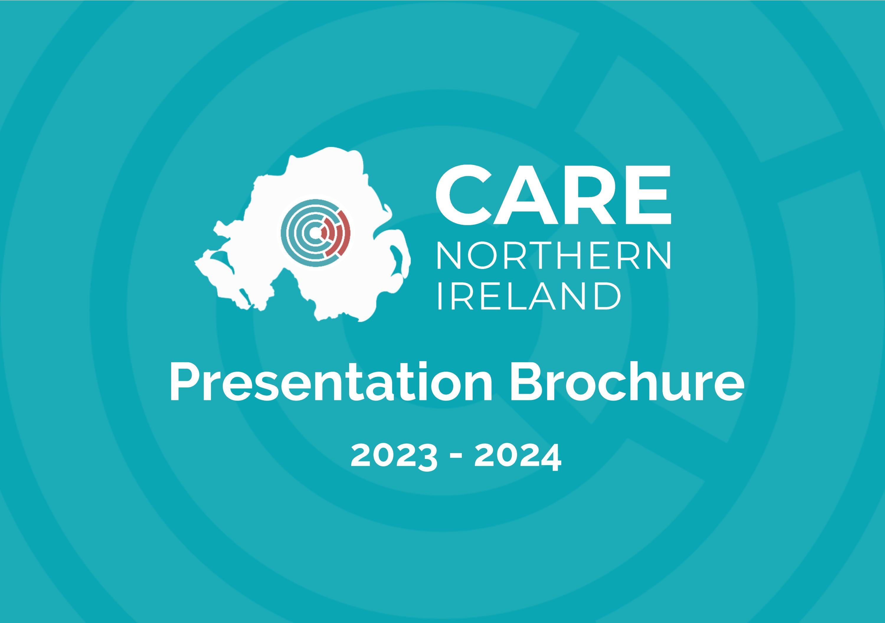 CARE Northern Ireland Presentation Brochure by CARE User - Issuu