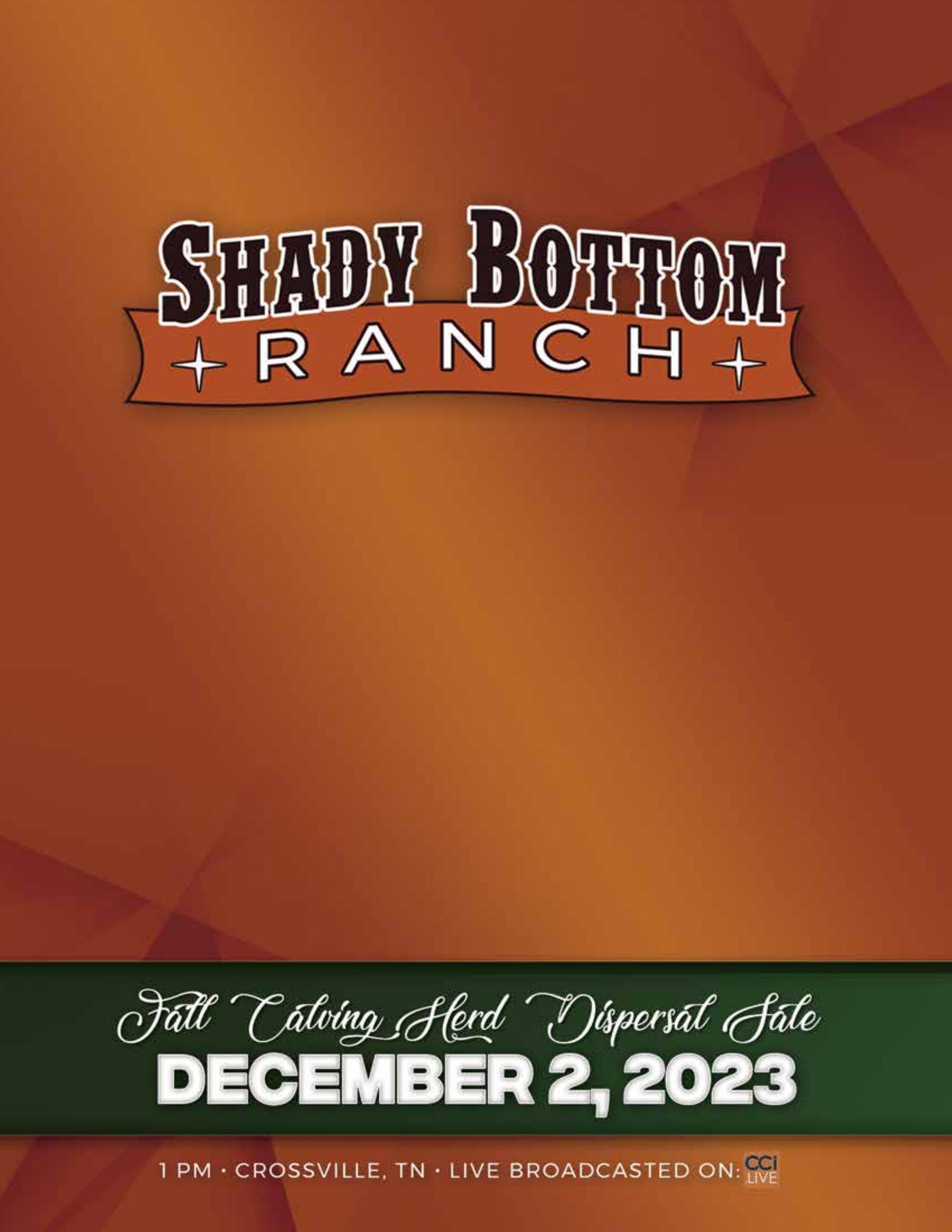 Shady Bottom Ranch Fall Calving Herd Dispersal Sale • December 2, 2023 ...