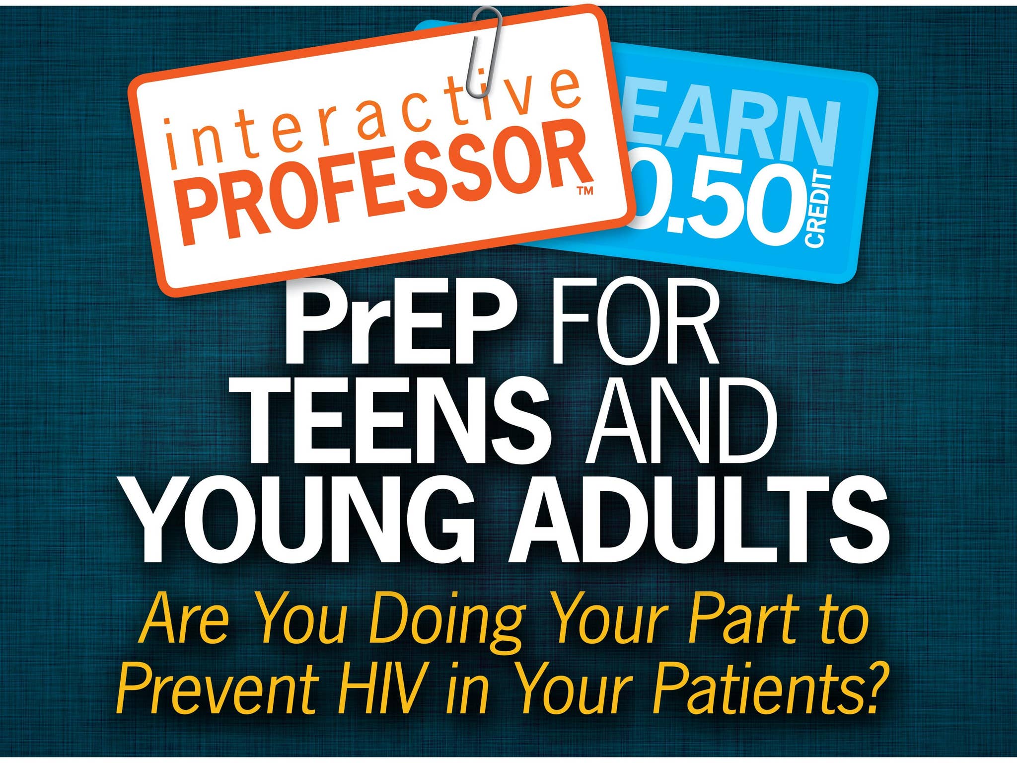 PrEP For Teens and Young Adults: Are you Doing Your Part to Prevent HIV ...