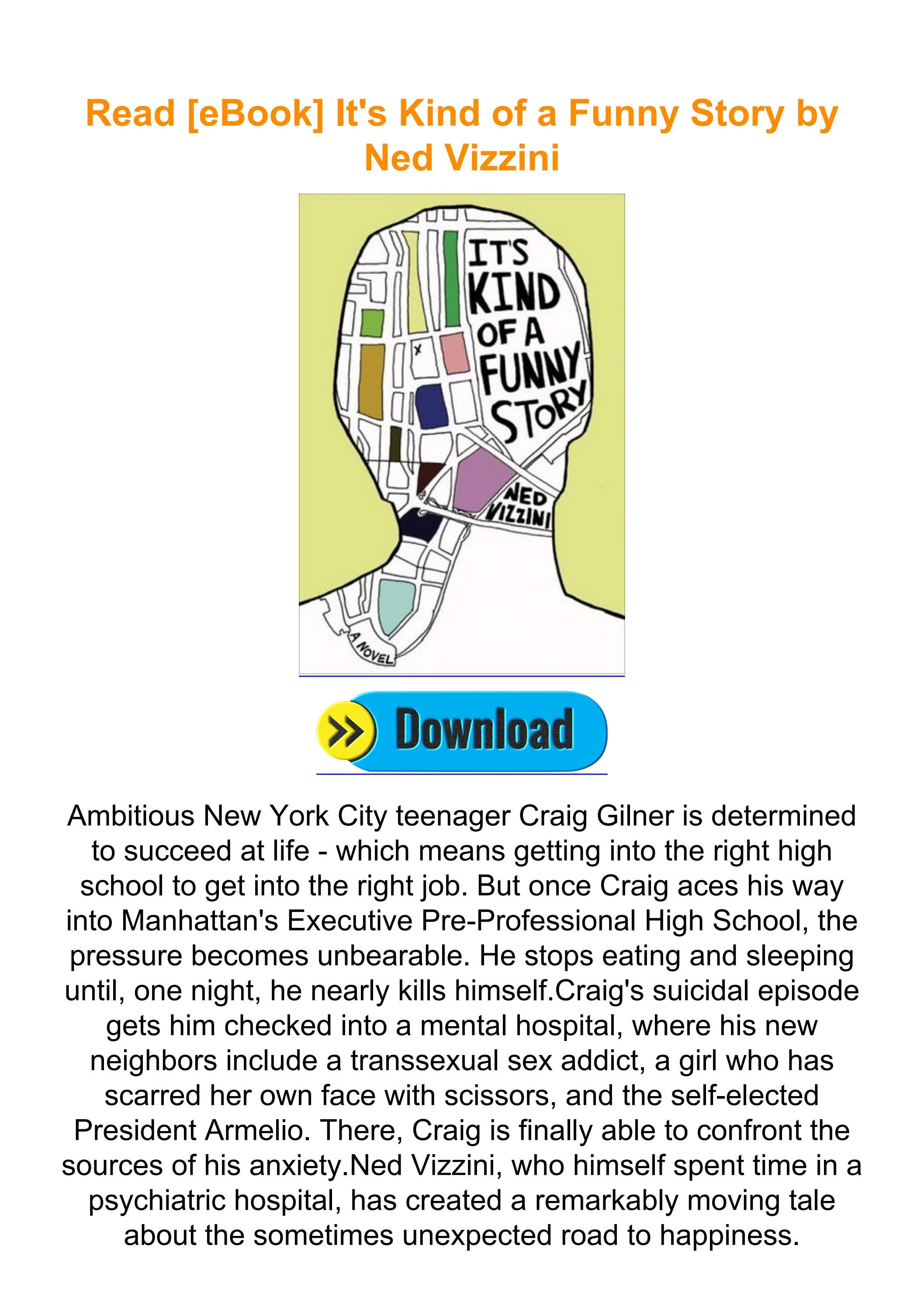 Read [eBook] It's Kind of a Funny Story by Ned Vizzini by ...