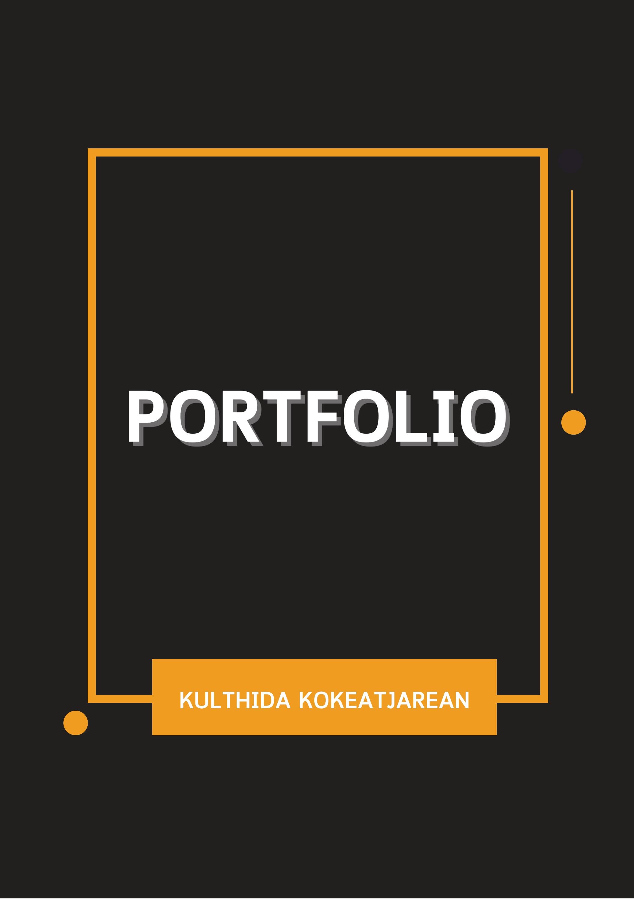 Portfolio | Kulthida Kokeatjarean by Kulthida Kokeatjarean - Issuu
