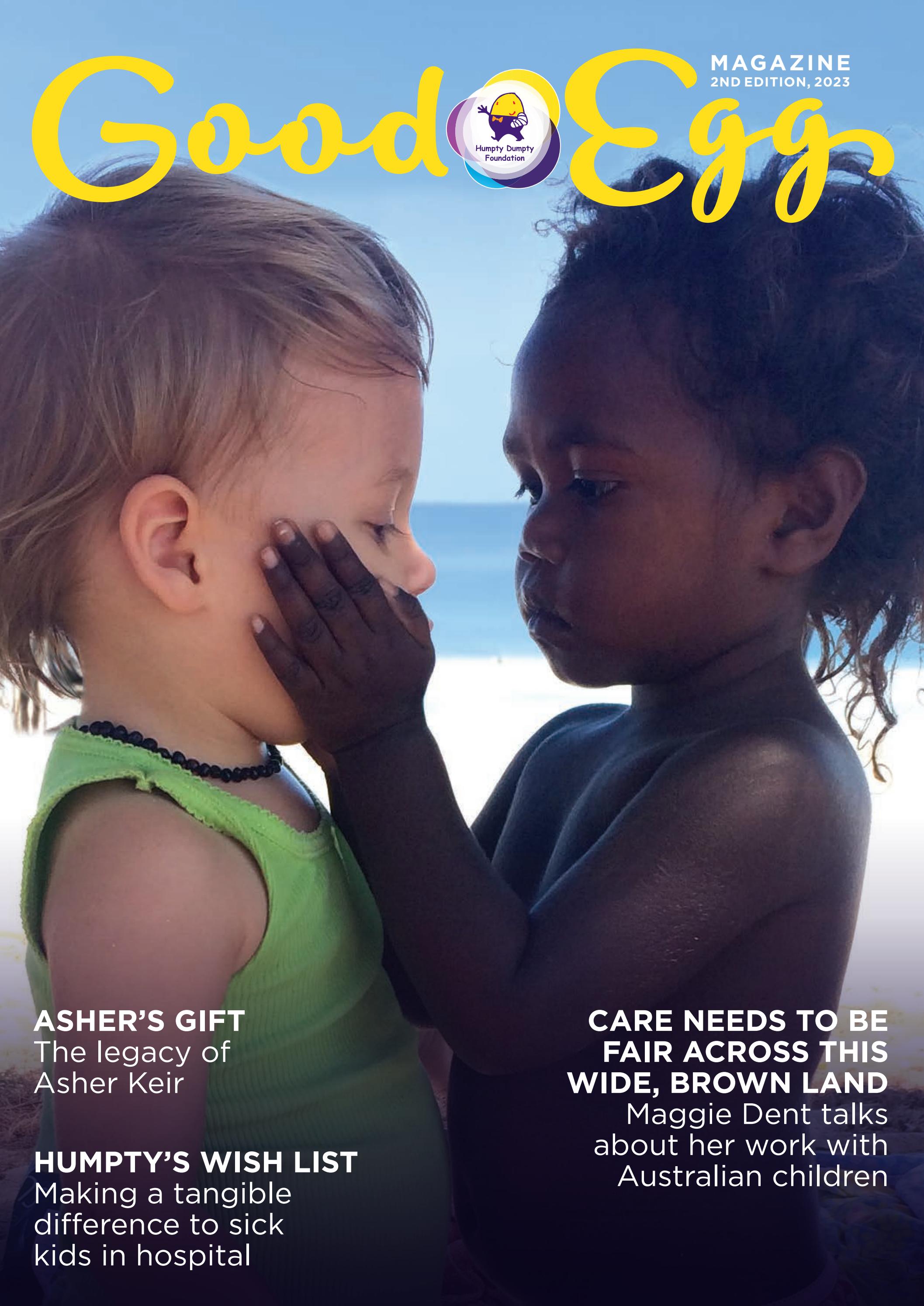 Good Egg Magazine, 2nd Edition 2023 by humptydumptyfoundation - Issuu
