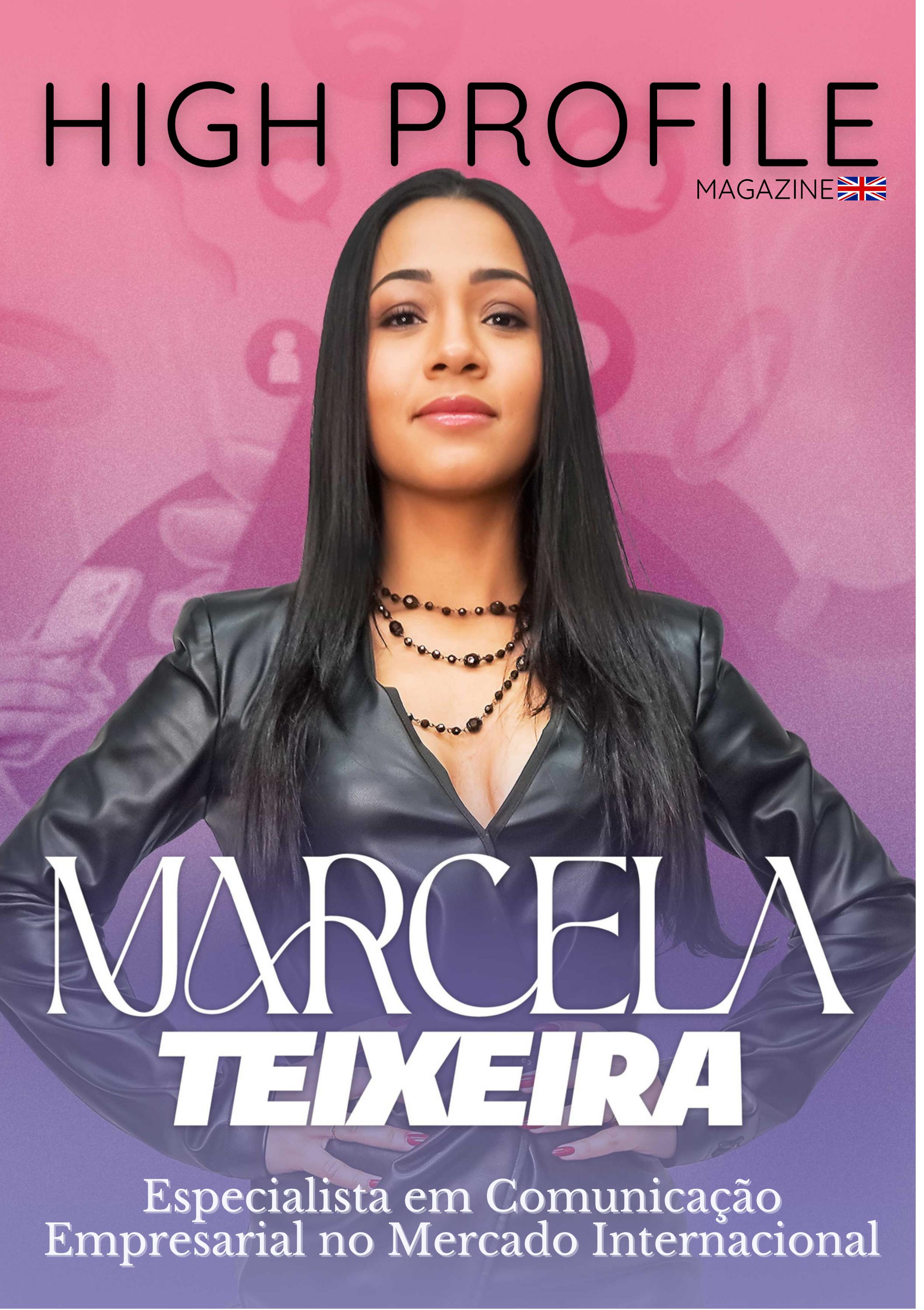 Marcela Teixeira - High Profile Magazine by highprofilemagazine - Issuu