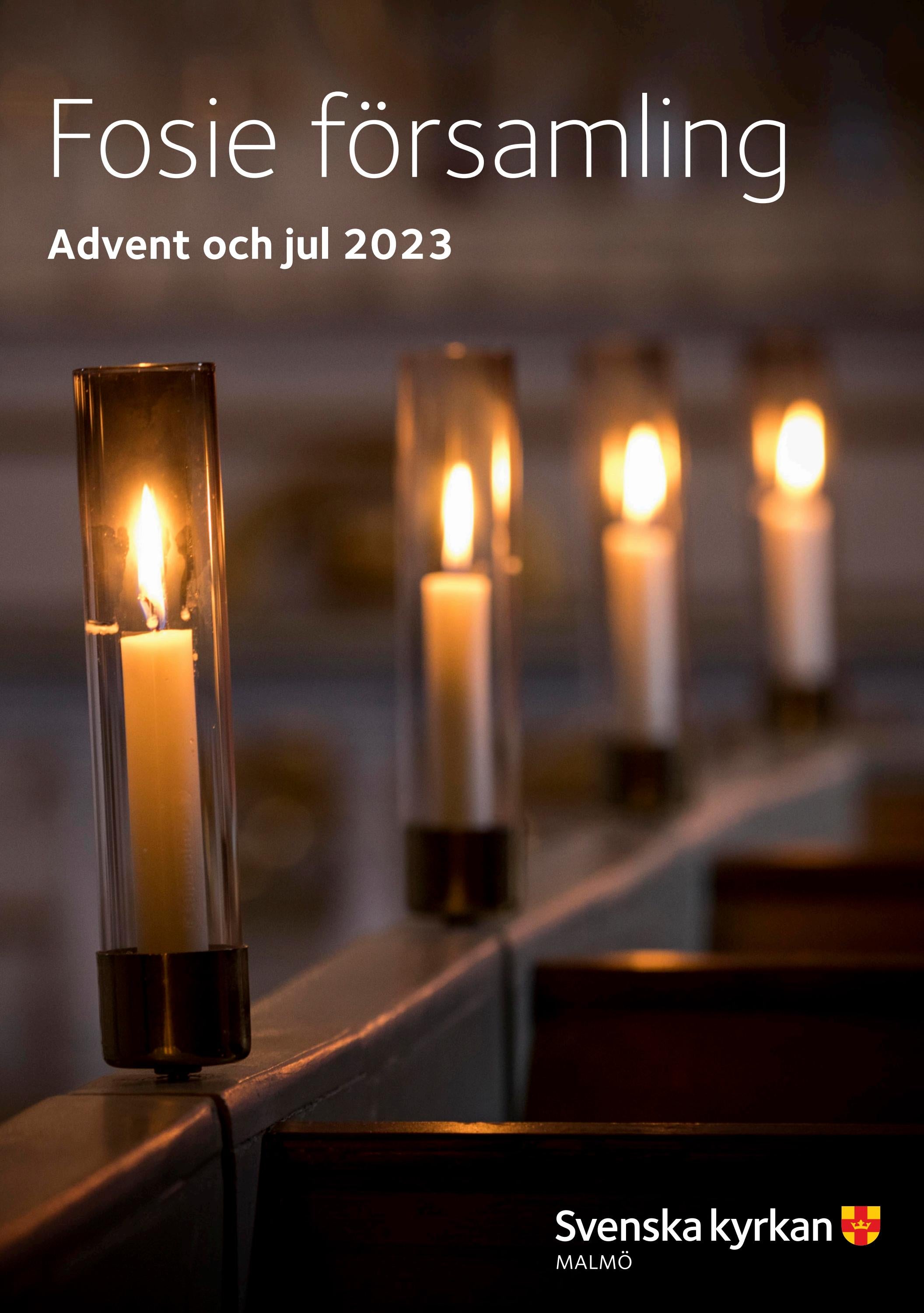 Advent och jul i Fosie församling 2023 by Svenska kyrkan Malmö - Issuu