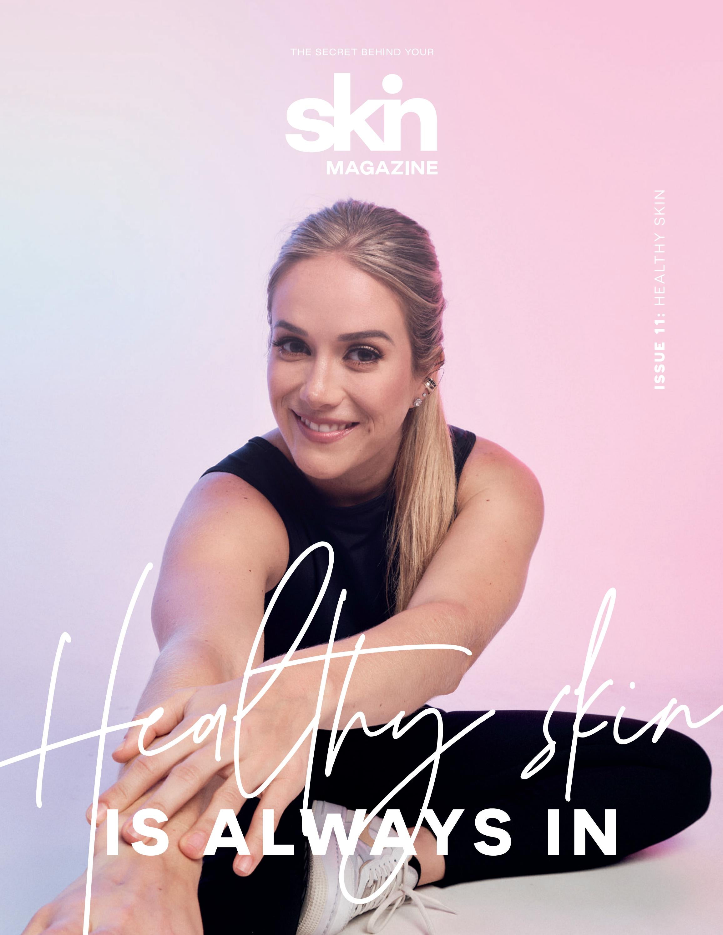 SkinMagazine - No. 11 Healthy Skin is Always In Issue by adminSMGT - Issuu