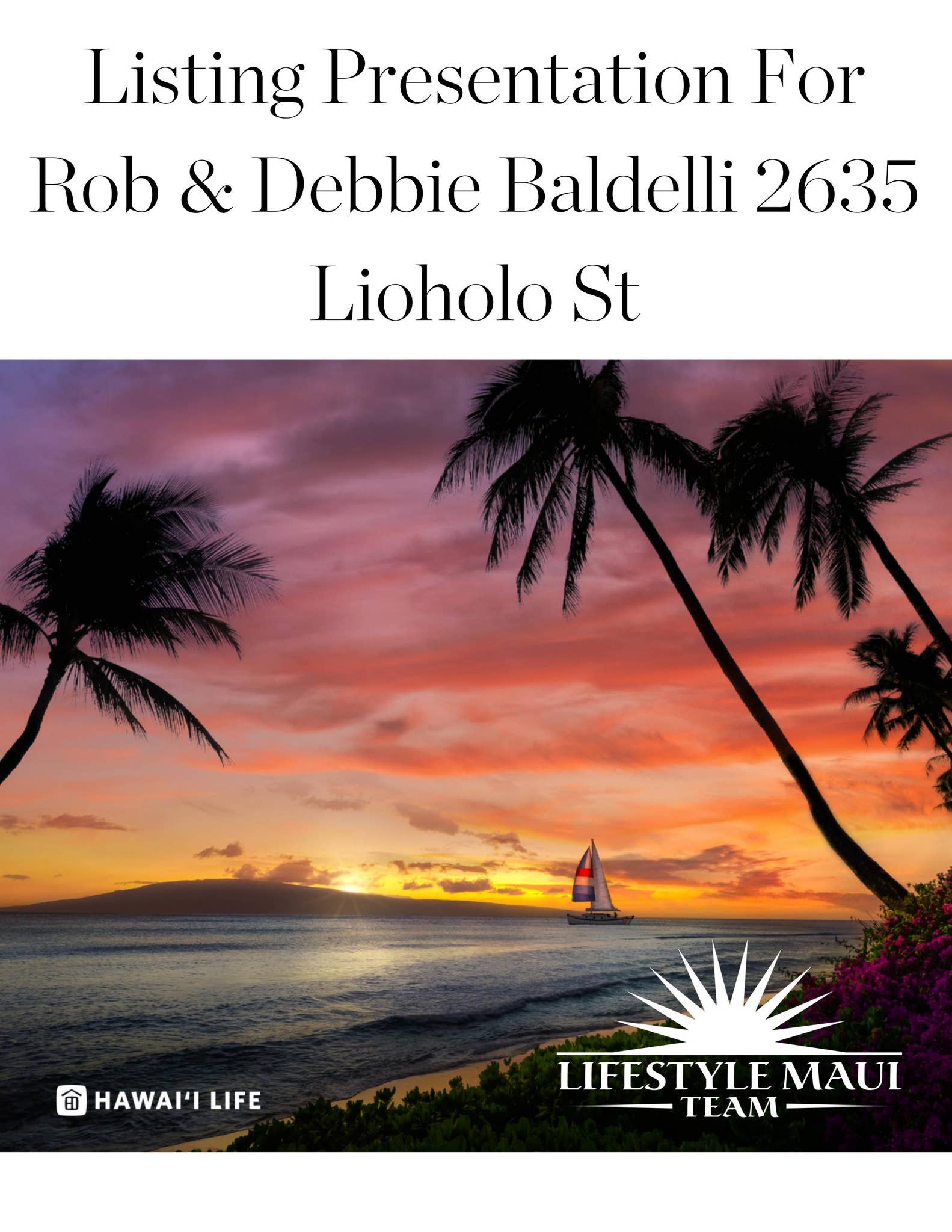 Listing Presentation For Rob & Debbie Baldelli by Lifestyle Maui - Tom ...