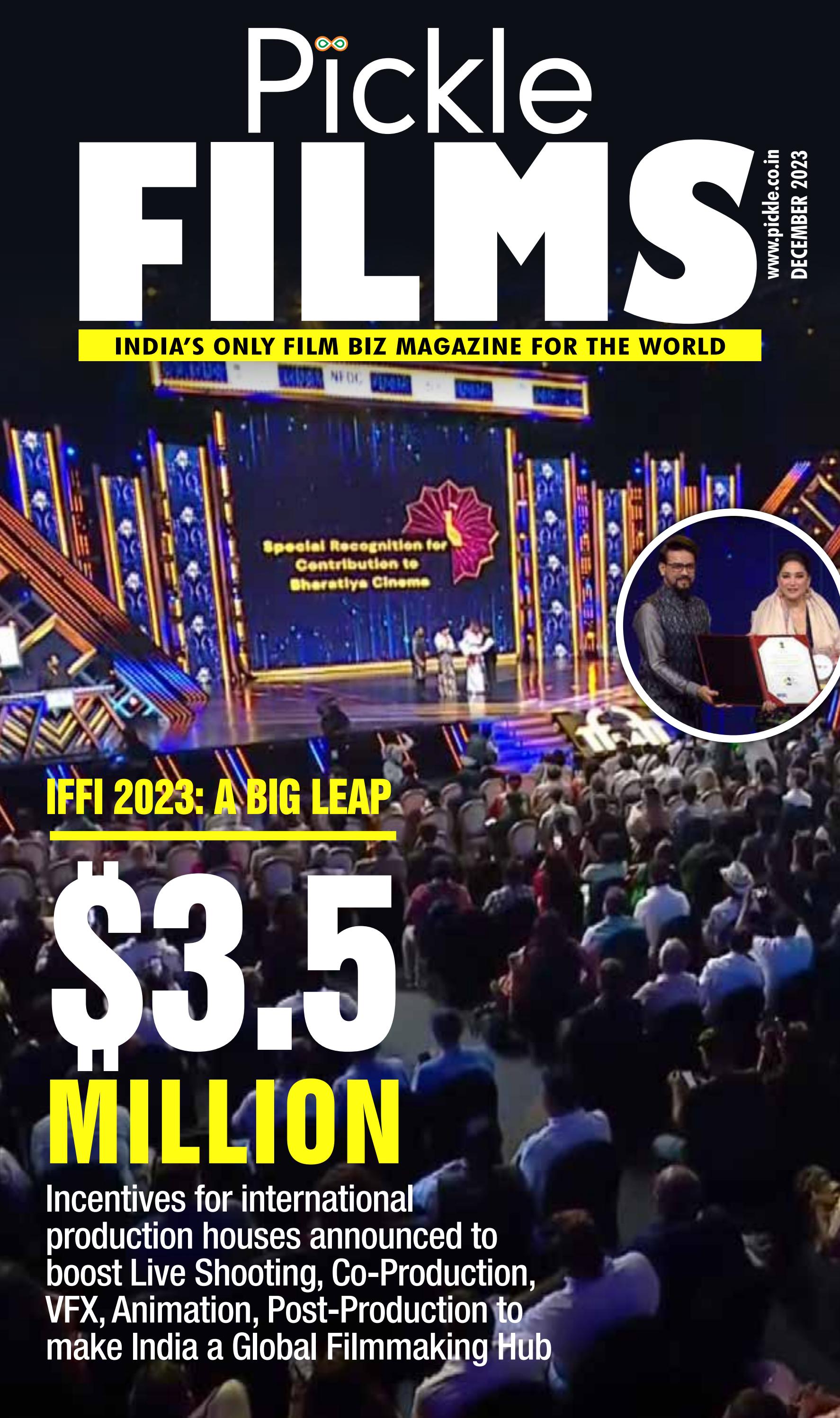 Pickle IFFI Goa November 2023 Issue by Pickle -- Indian M&E Biz - Issuu