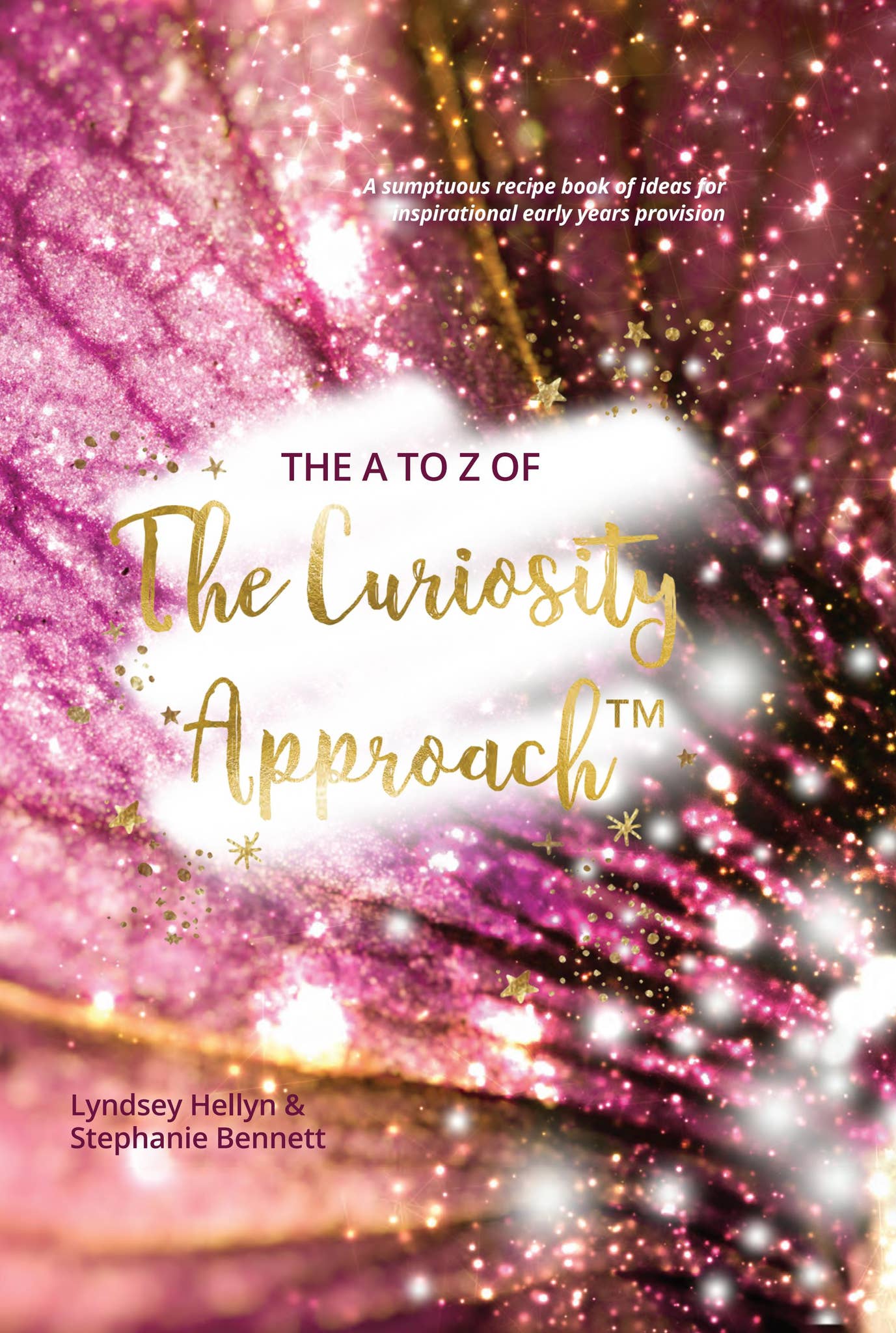 The A-Z of The Curiosity Approach by thecuriosityapproach - Issuu