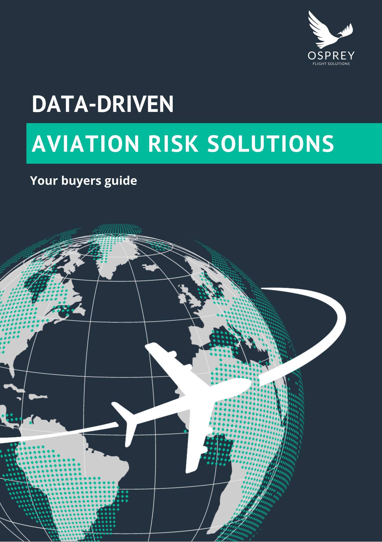 OFS Buyers Guide to Data-Driven Aviation Risk Solutions by Osprey Flight Solutions - Issuu