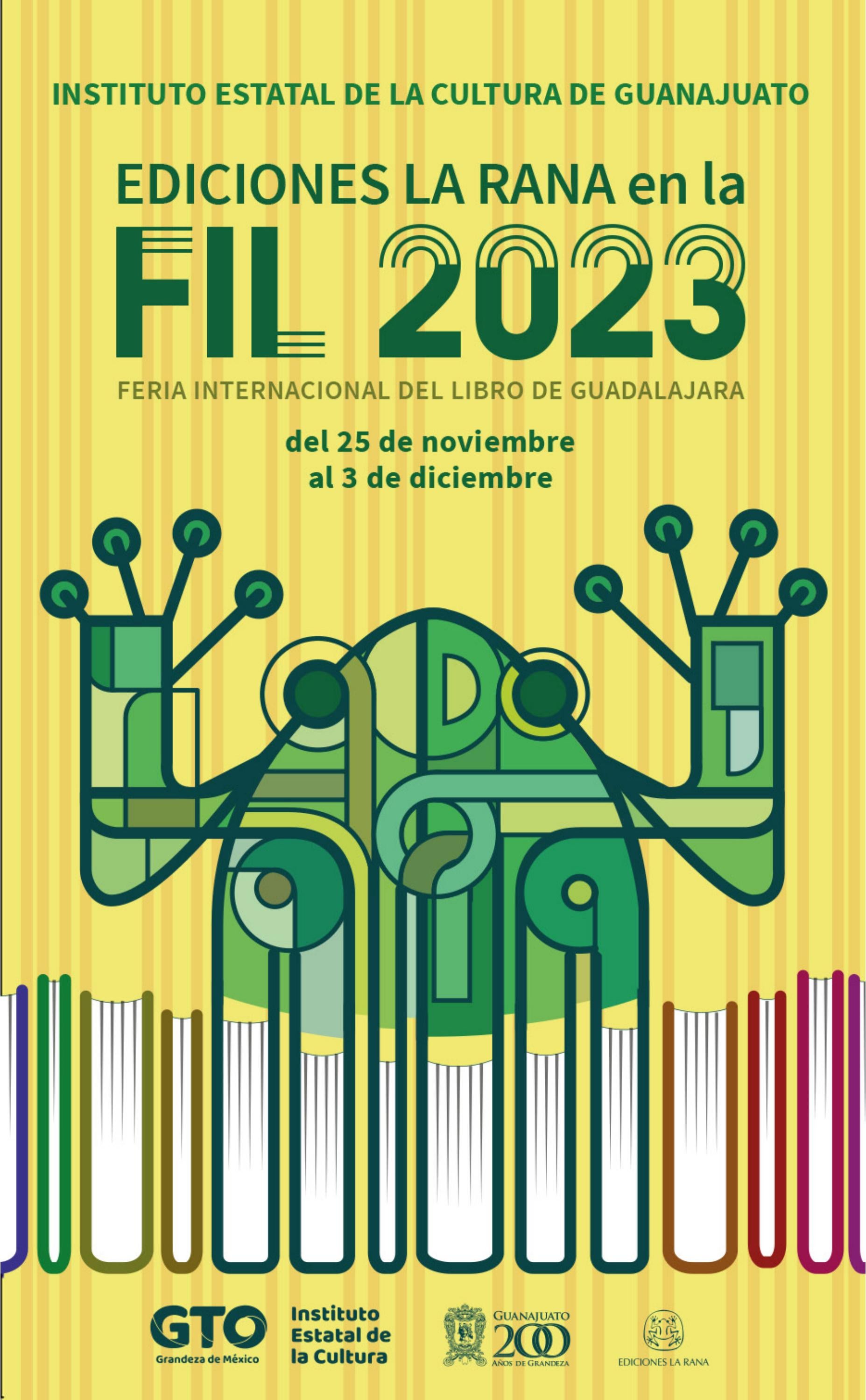 Ediciones La Rana en la FIL 2023 by Fondo Guanajuato - Issuu