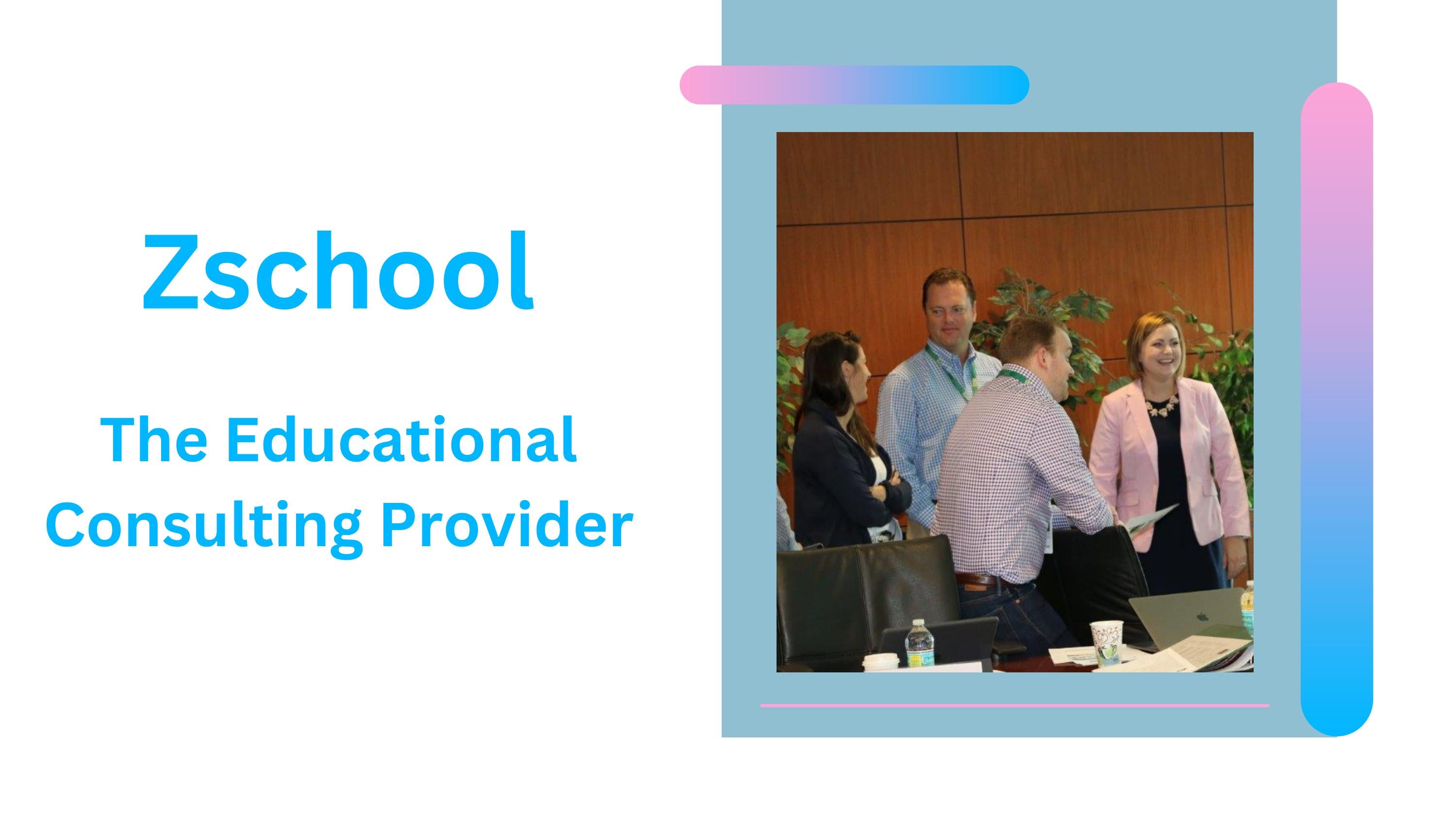Zschool - The Educational Consulting Provider by Zschool - Issuu