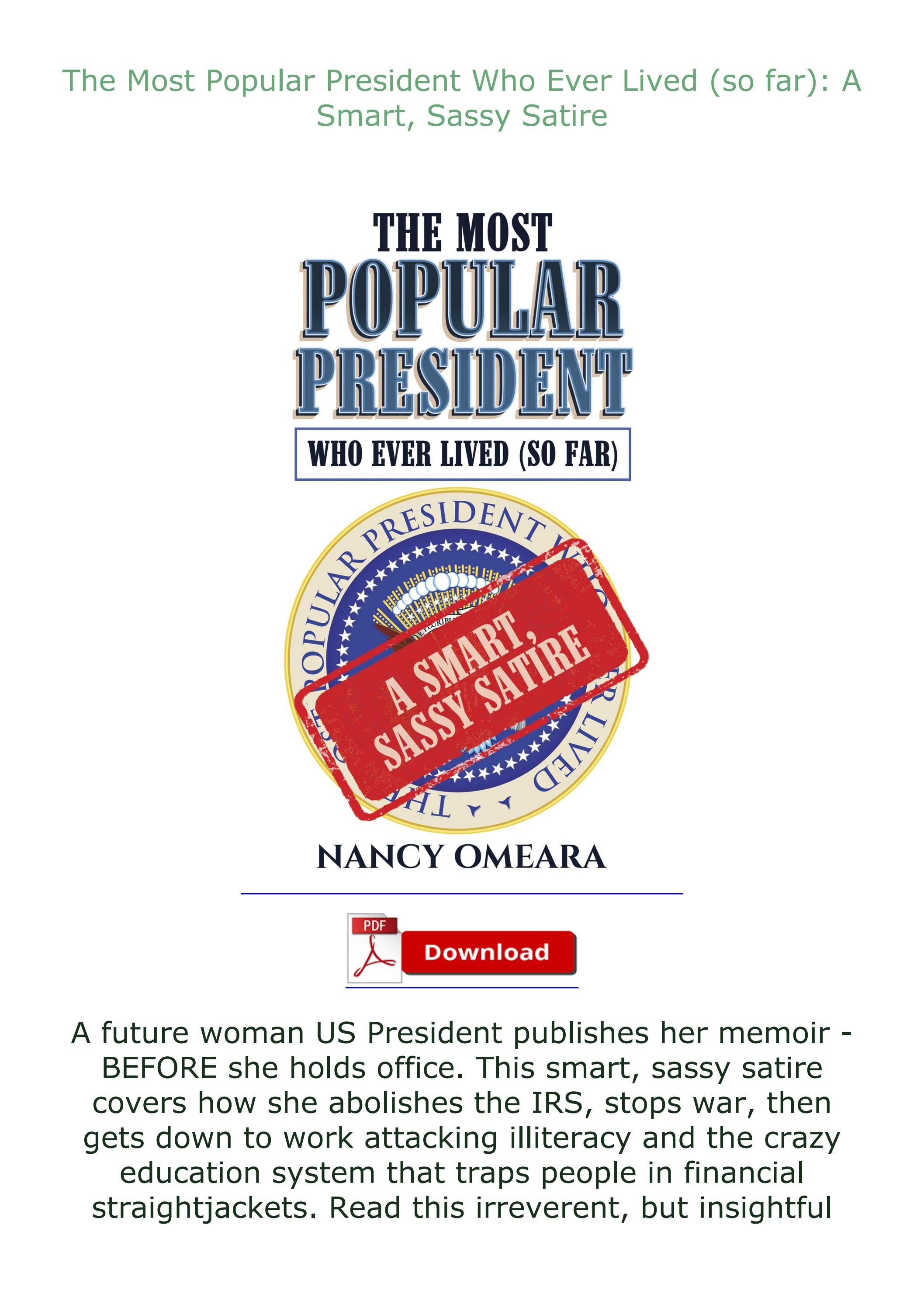 [PDF] DOWNLOAD The Most Popular President Who Ever Lived (so far): A ...