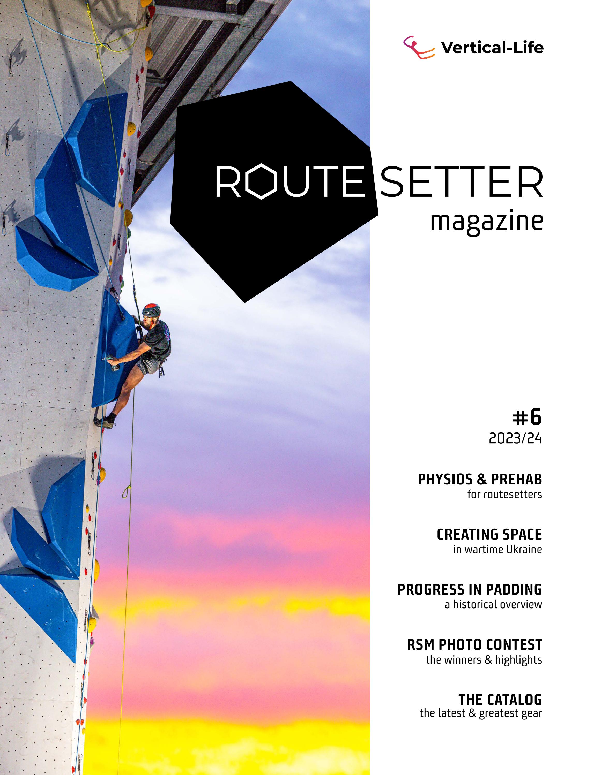 PREVIEW: Route Setter Magazine #6 - the trade magazine for the indoor climbing industry - 2023/ ...