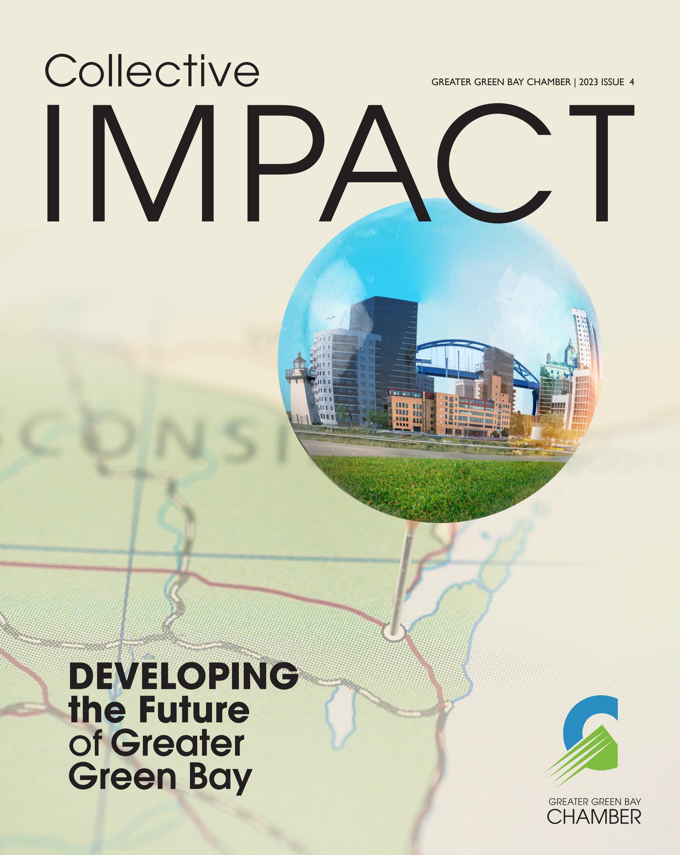 Collective Impact -Issue 4 2023 by Greater Green Bay Chamber - Issuu