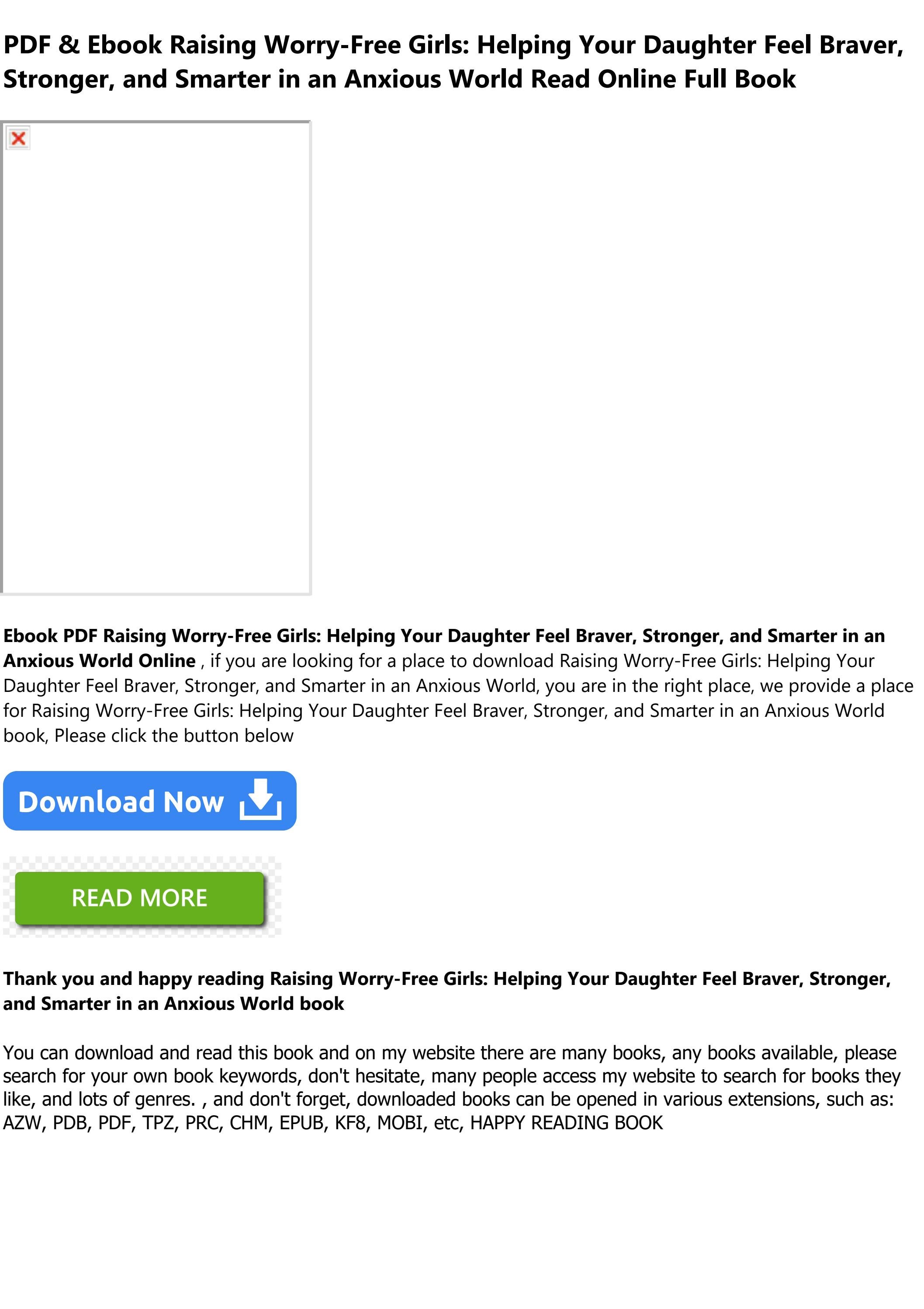 EBOOK [P.D.F] Raising Worry-Free Girls: Helping Your Daughter Feel ...