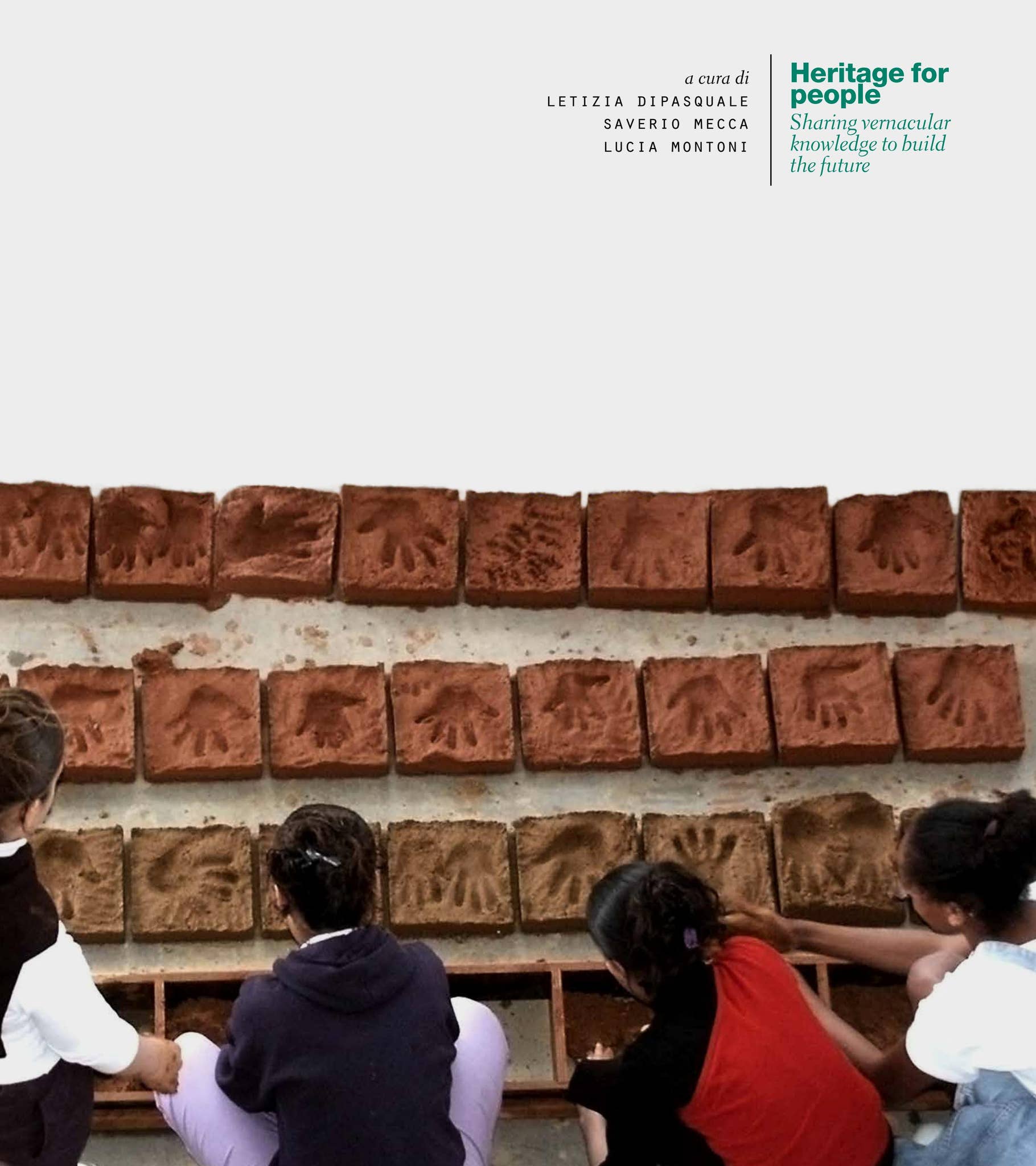 Heritage for people | Letizia Dipasquale, Saverio Mecca, Lucia Montoni ...