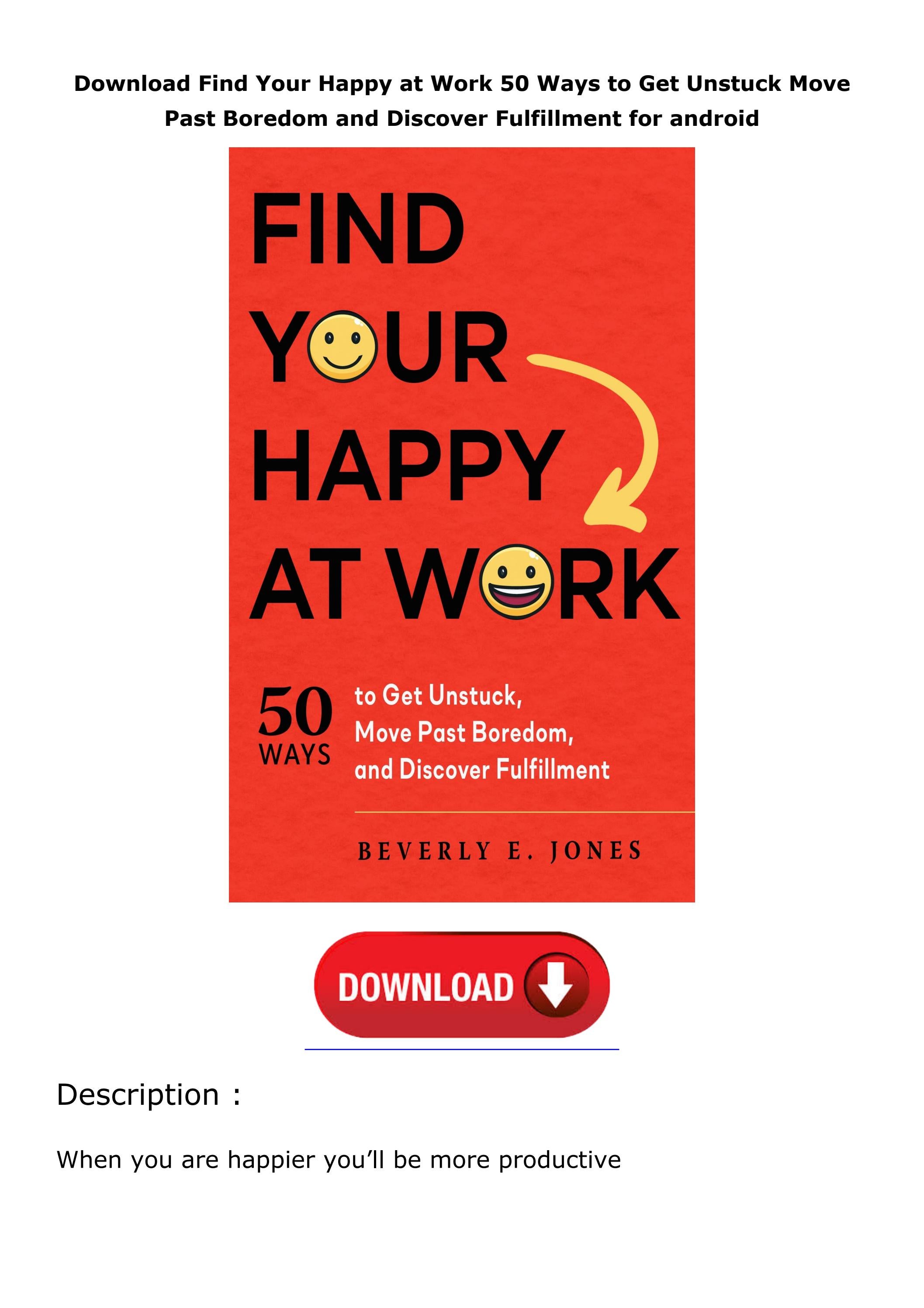 download⚡[EBOOK] Find Your Happy at Work 50 Ways to Get Unstuck Move ...