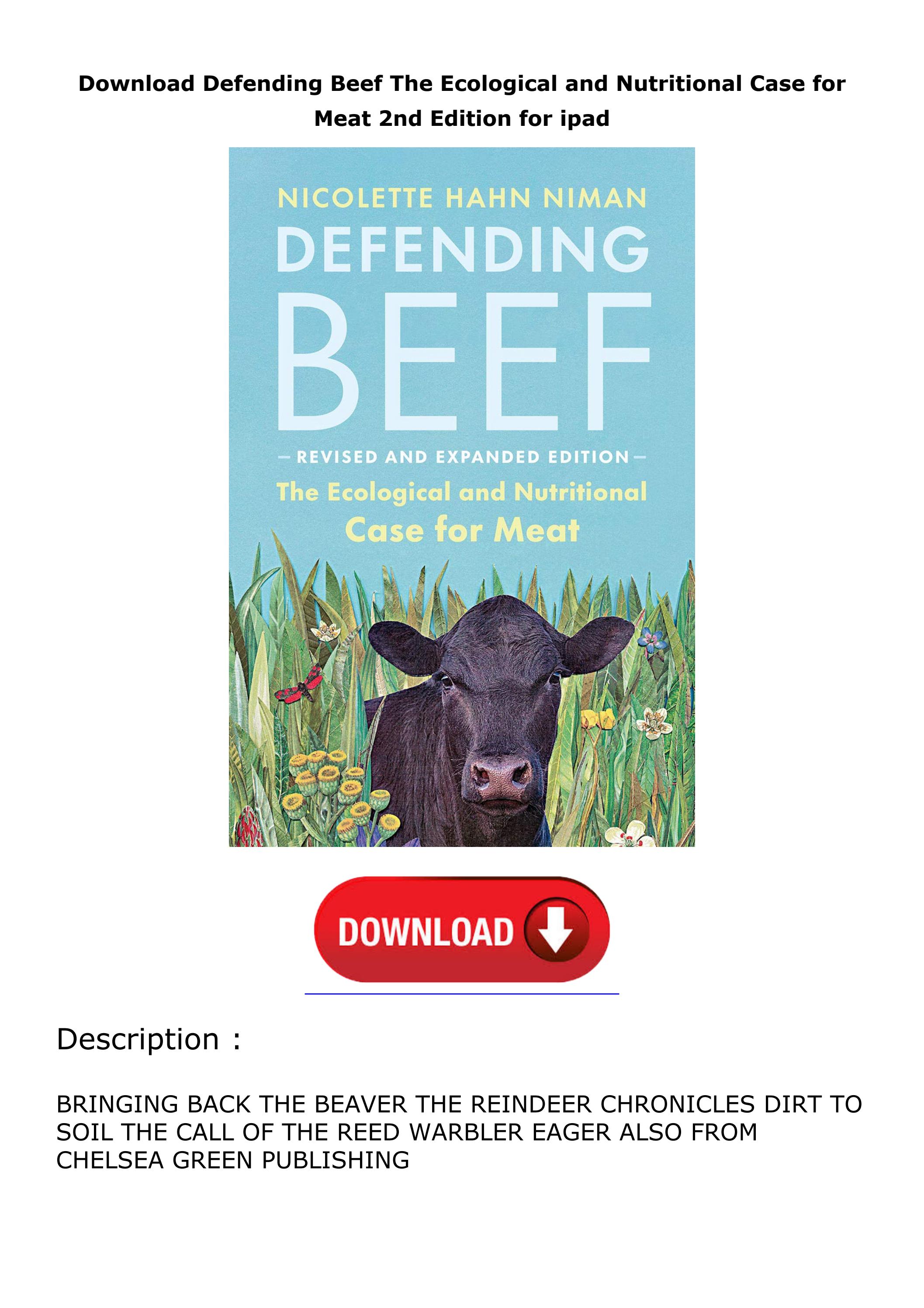 [PDF] READ⚡ Defending Beef The Ecological and Nutritional Case for Meat ...