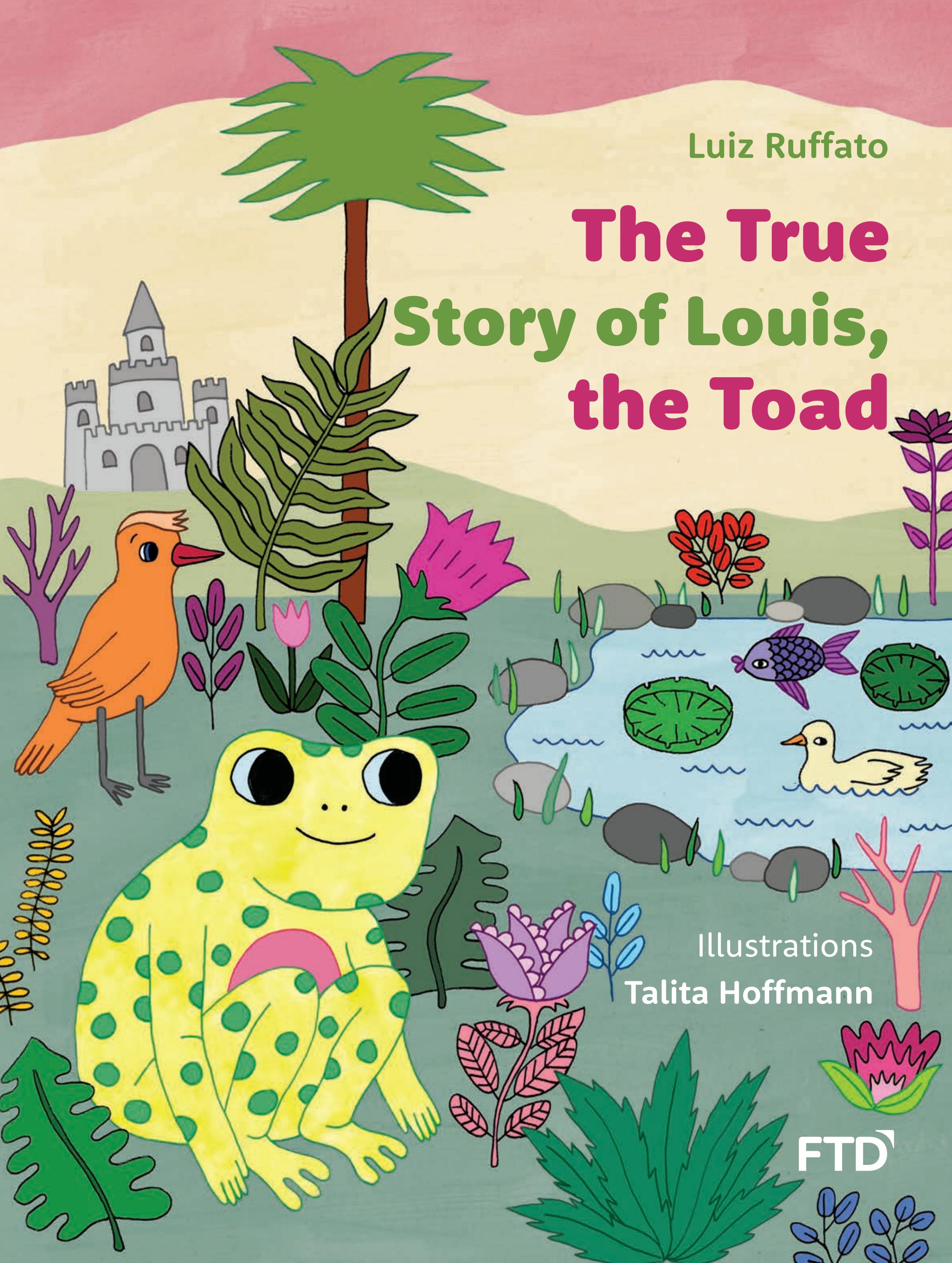 The true story of Louis, the toad by Editora FTD - Issuu