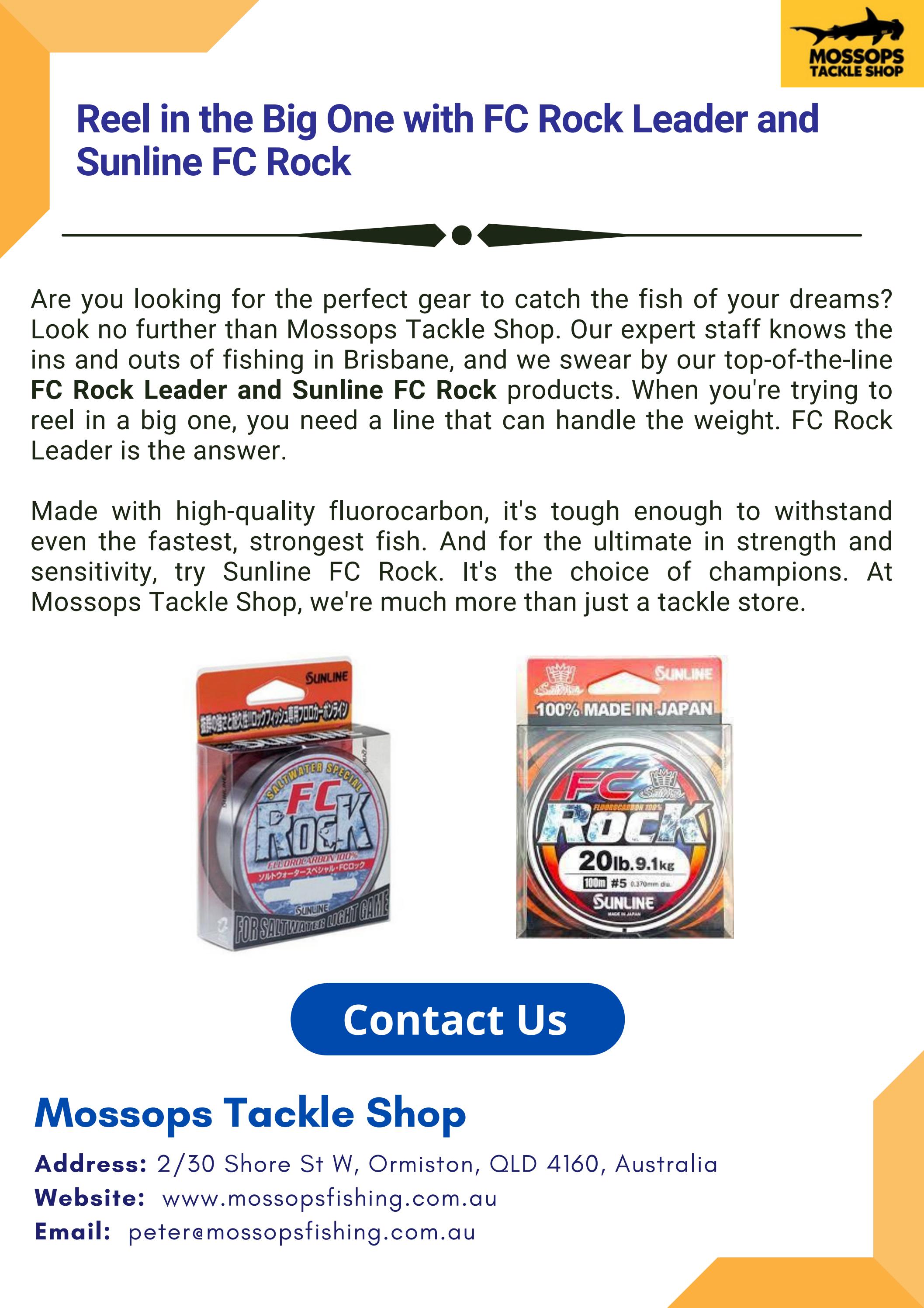 Reel in the Big One with FC Rock Leader and Sunline FC Rock by Mossops Tackle Shop - Issuu