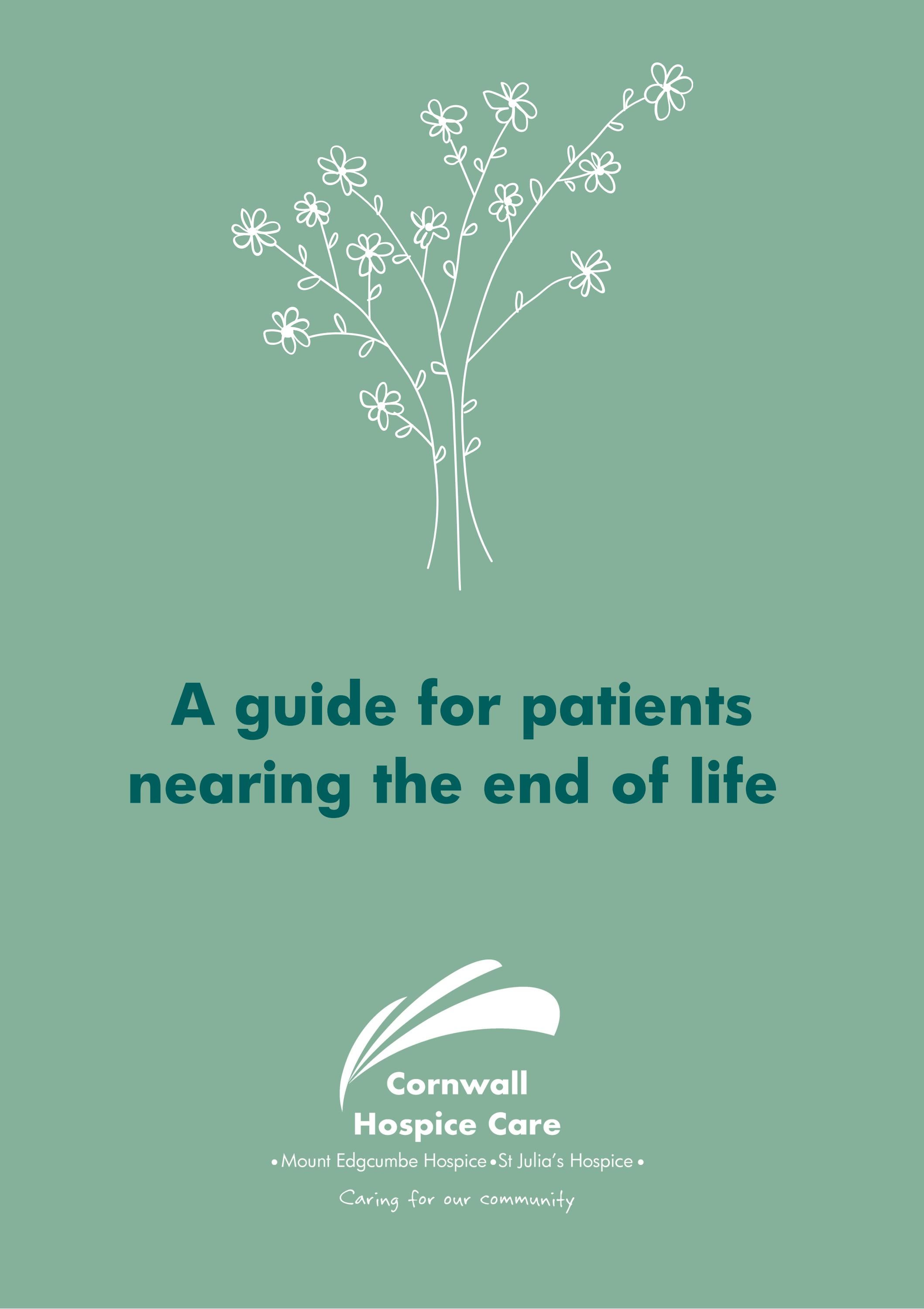 Cornwall Hospice Care - Patient guide for end of life by ...