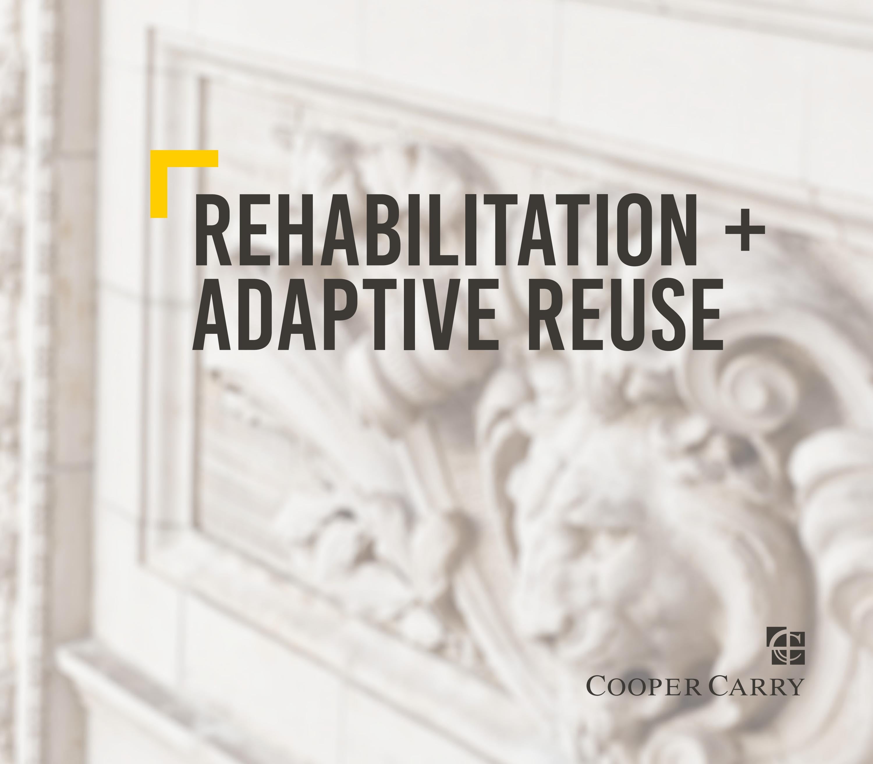 Cooper Carry's Rehabilitation + Adaptive Reuse Brochure by Cooper Carry ...