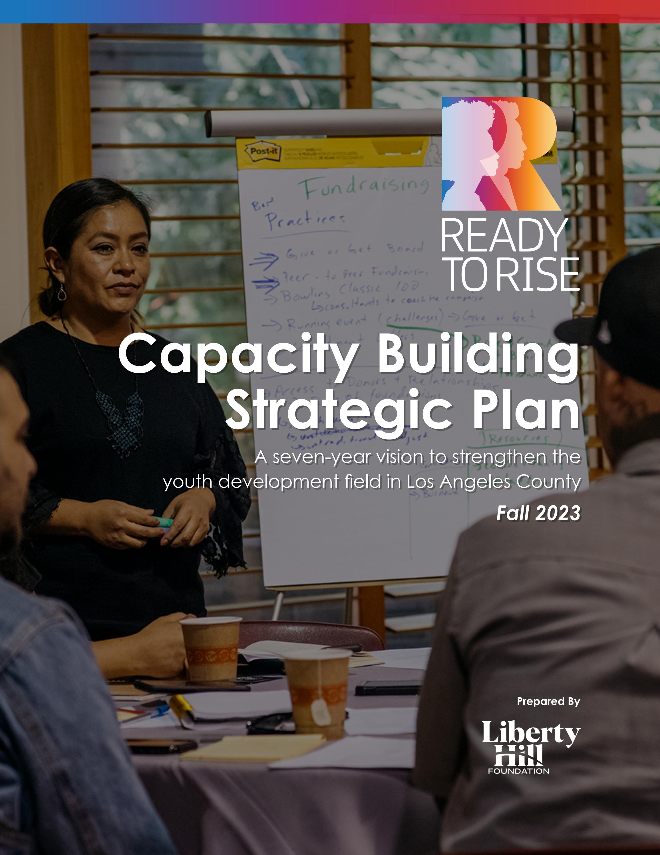 Ready to Rise Capacity Building Strategic Plan by Liberty Hill - Issuu