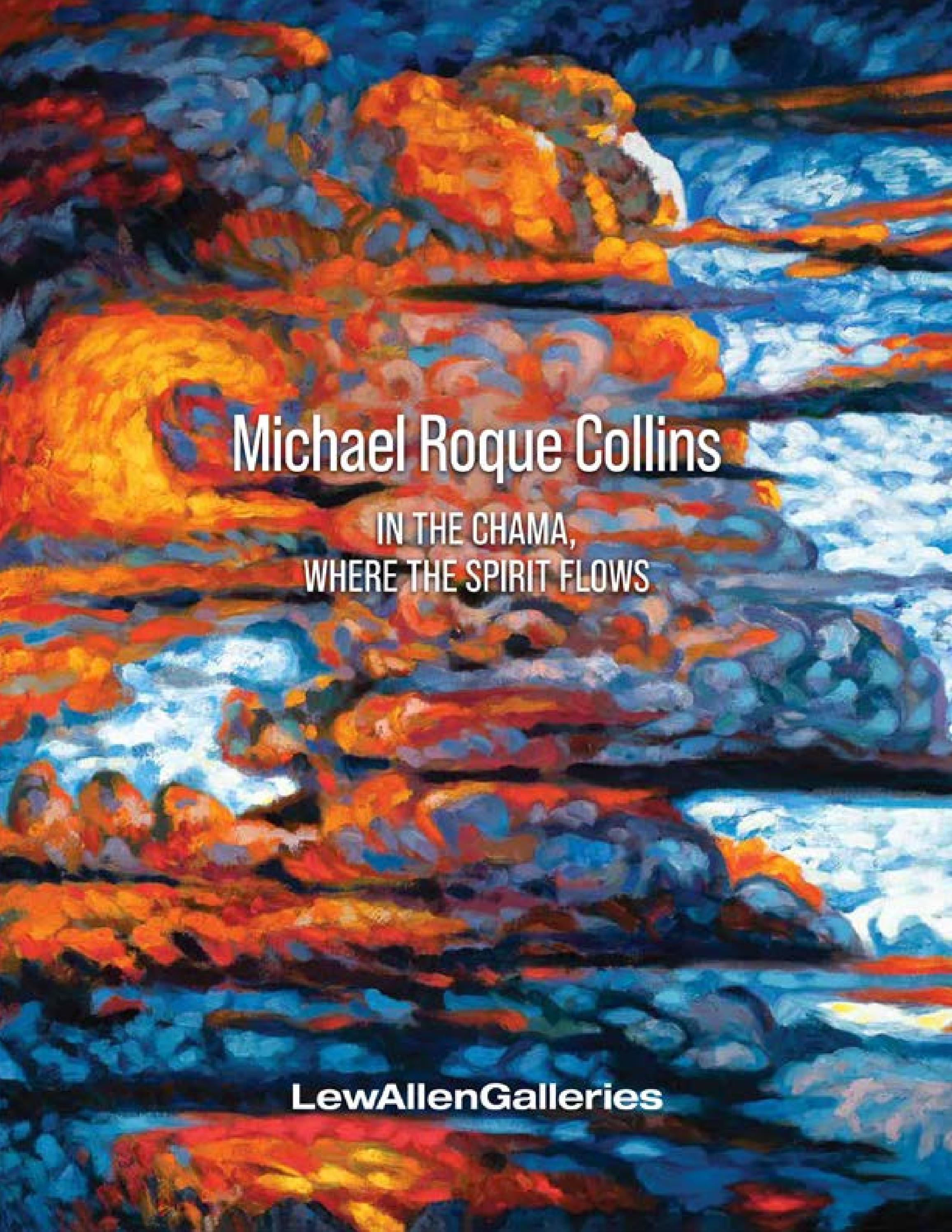 Michael Roque Collins: In the Chama, Where the Spirit Flows by LewAllen ...
