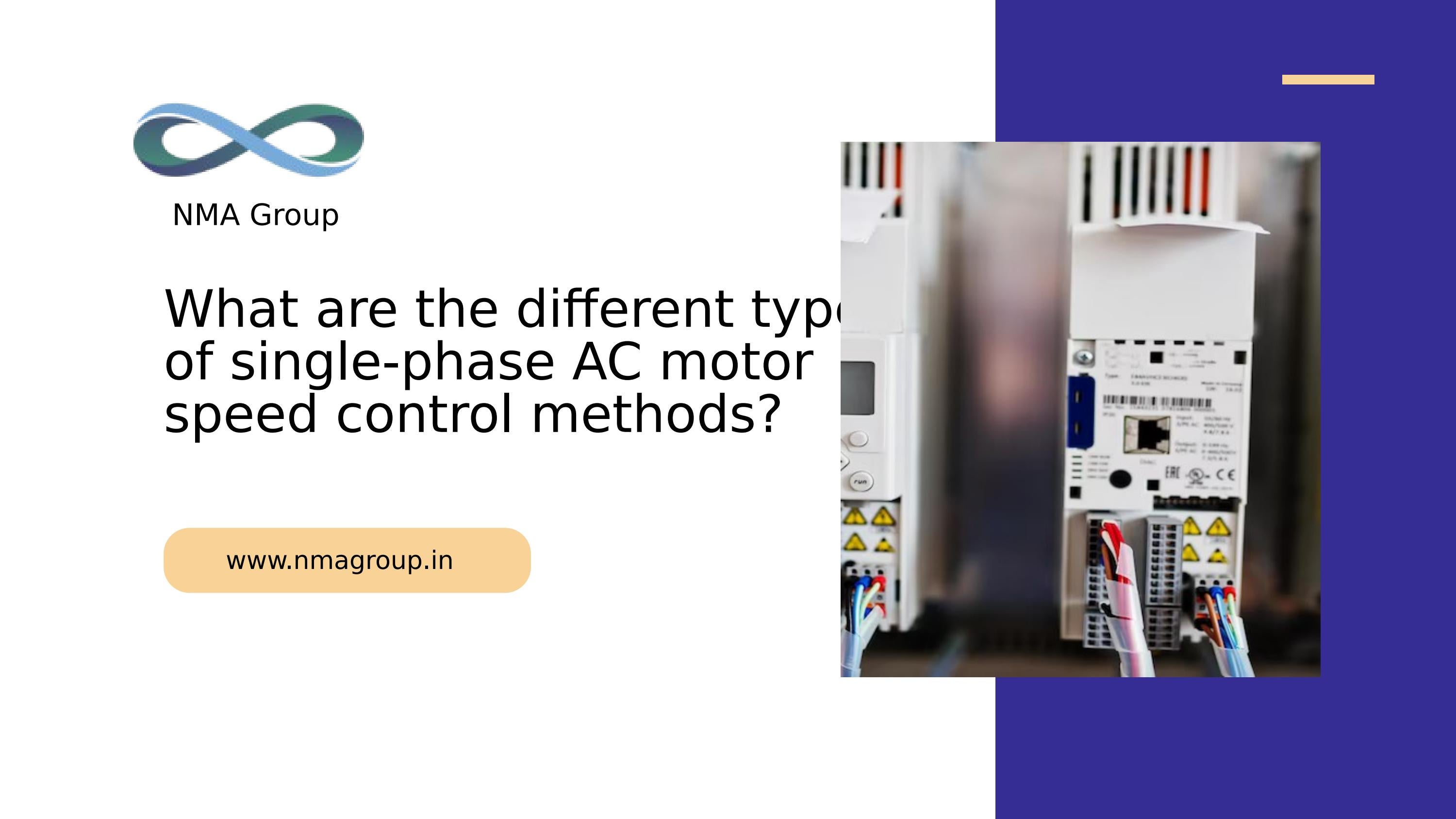 What are the different types of single-phase AC motor speed control ...