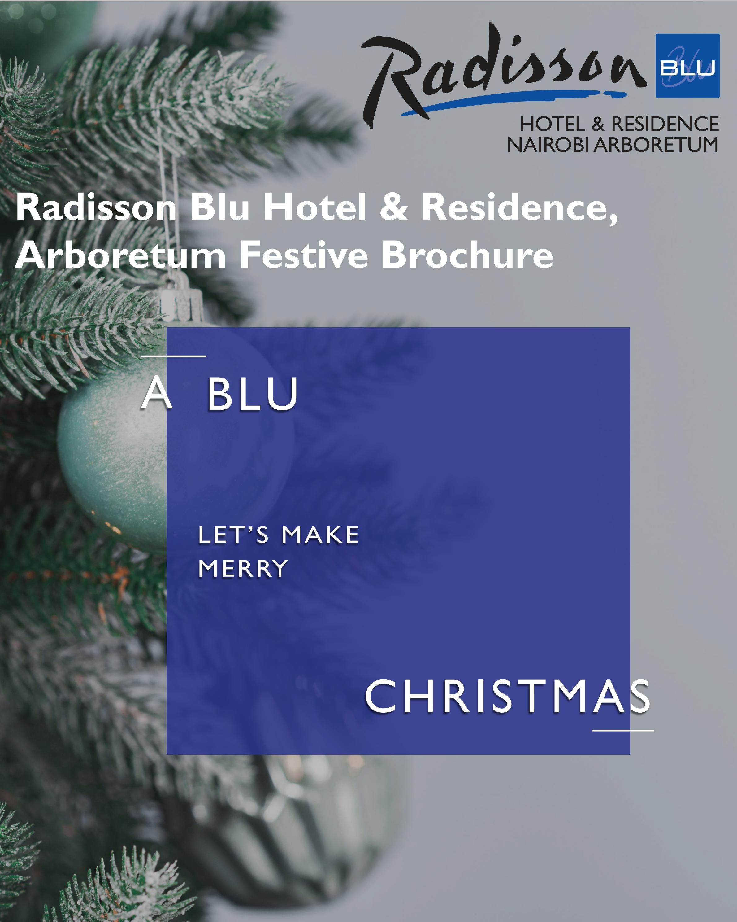 Radisson Blu Hotel & Residence, Arboretum Festive Brochure by George ...