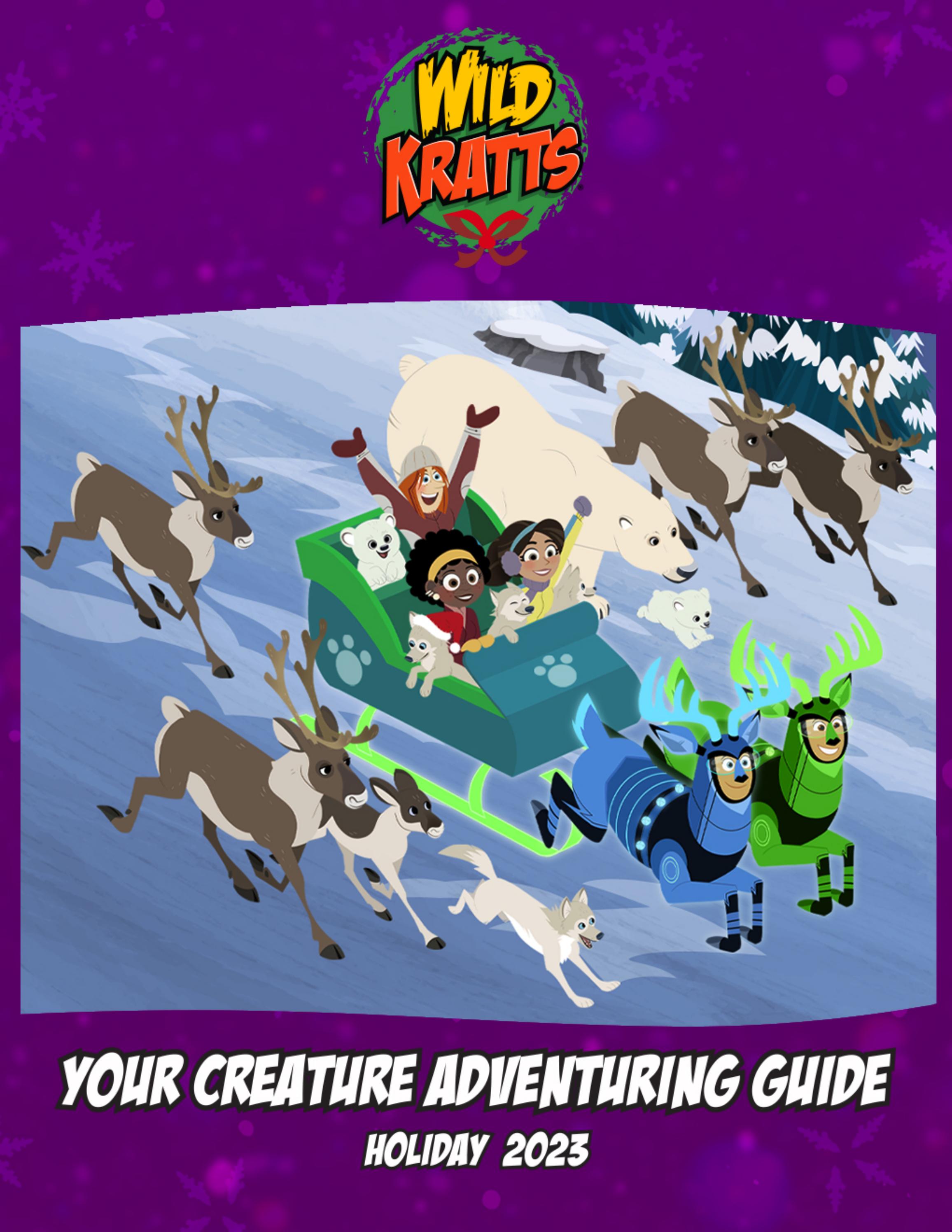 Wild Kratts Holiday Guide 2023 by Wild Kratts - Issuu