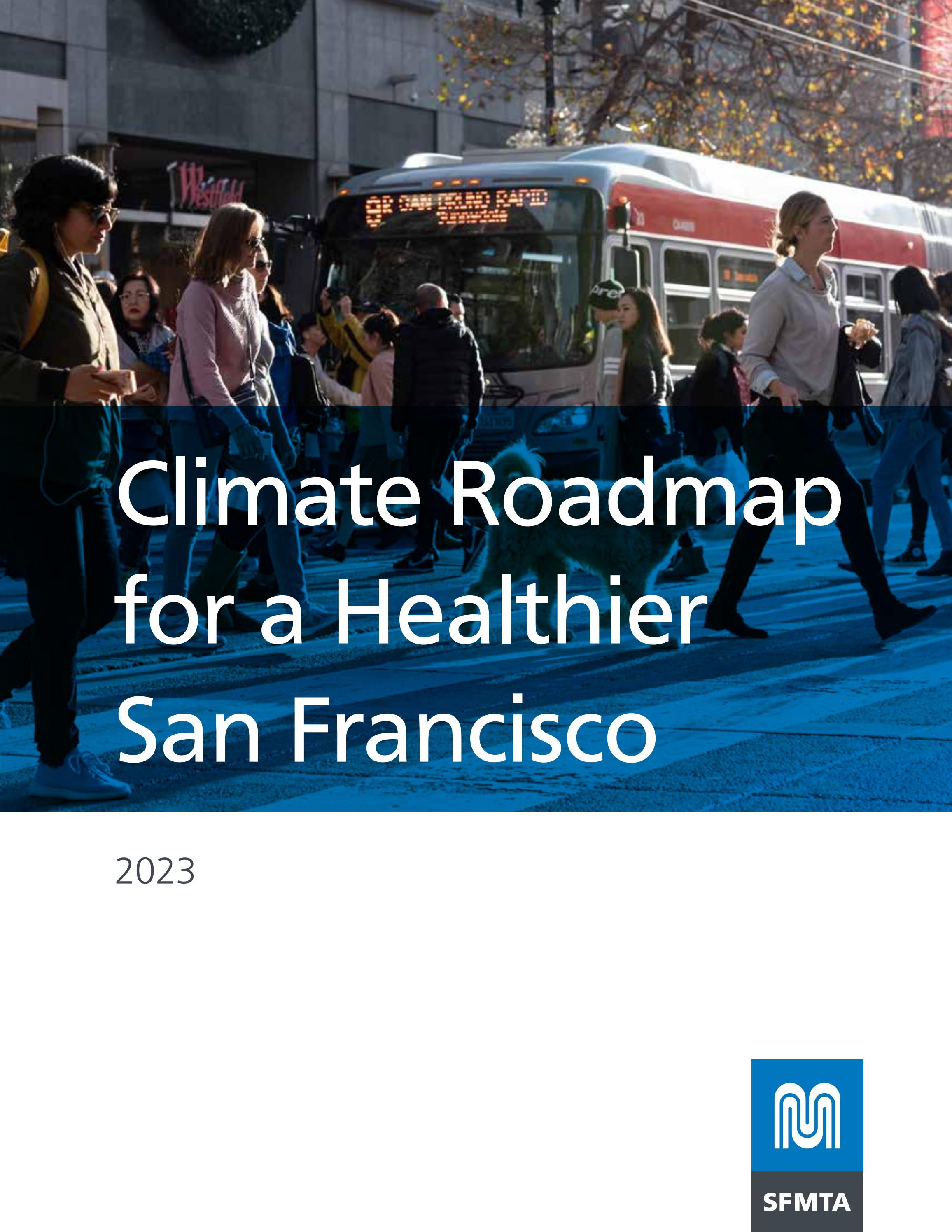 Climate Roadmap for a Healthier San Francisco by SFMTA - Issuu