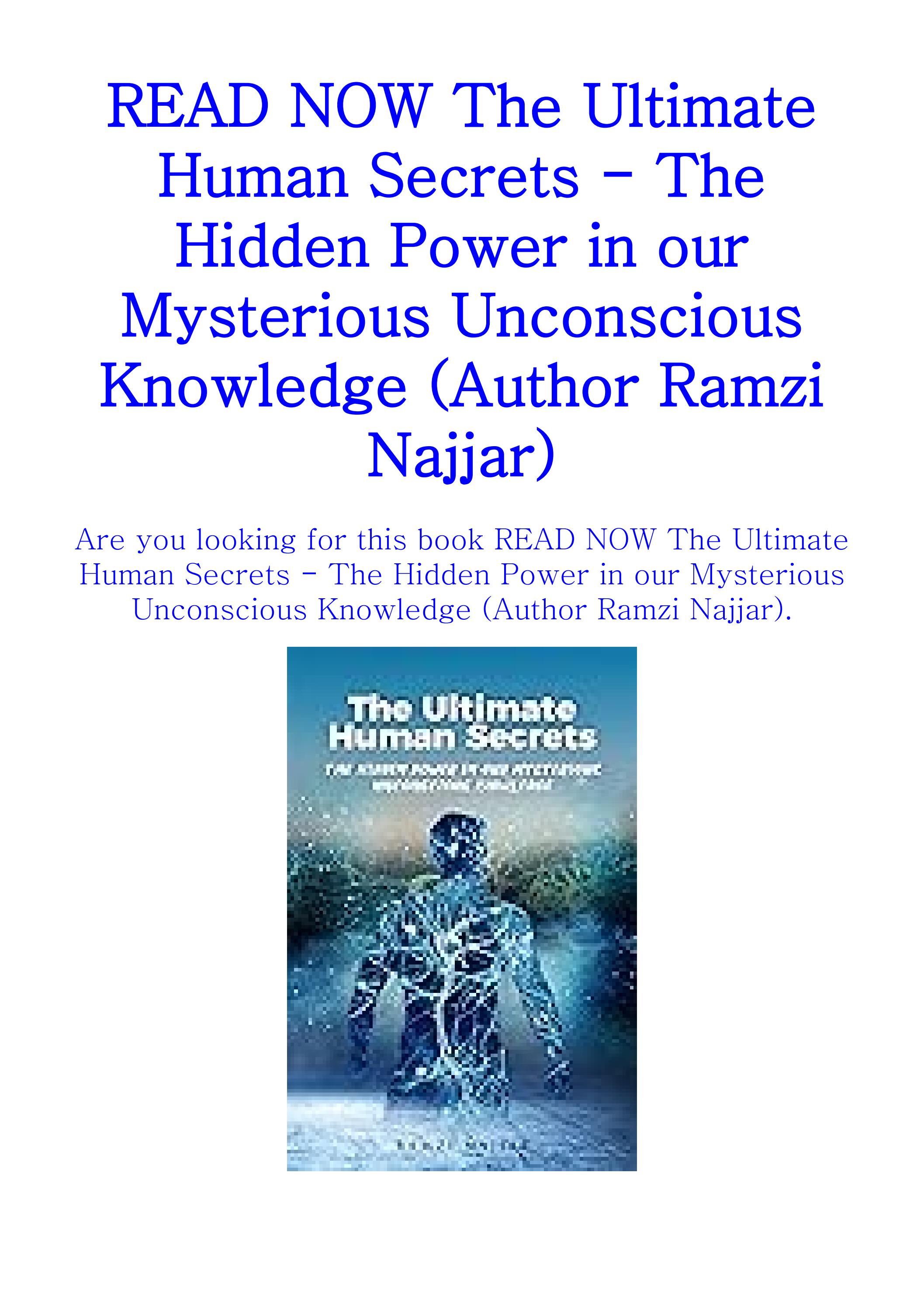 READ NOW The Ultimate Human Secrets - The Hidden Power in our ...