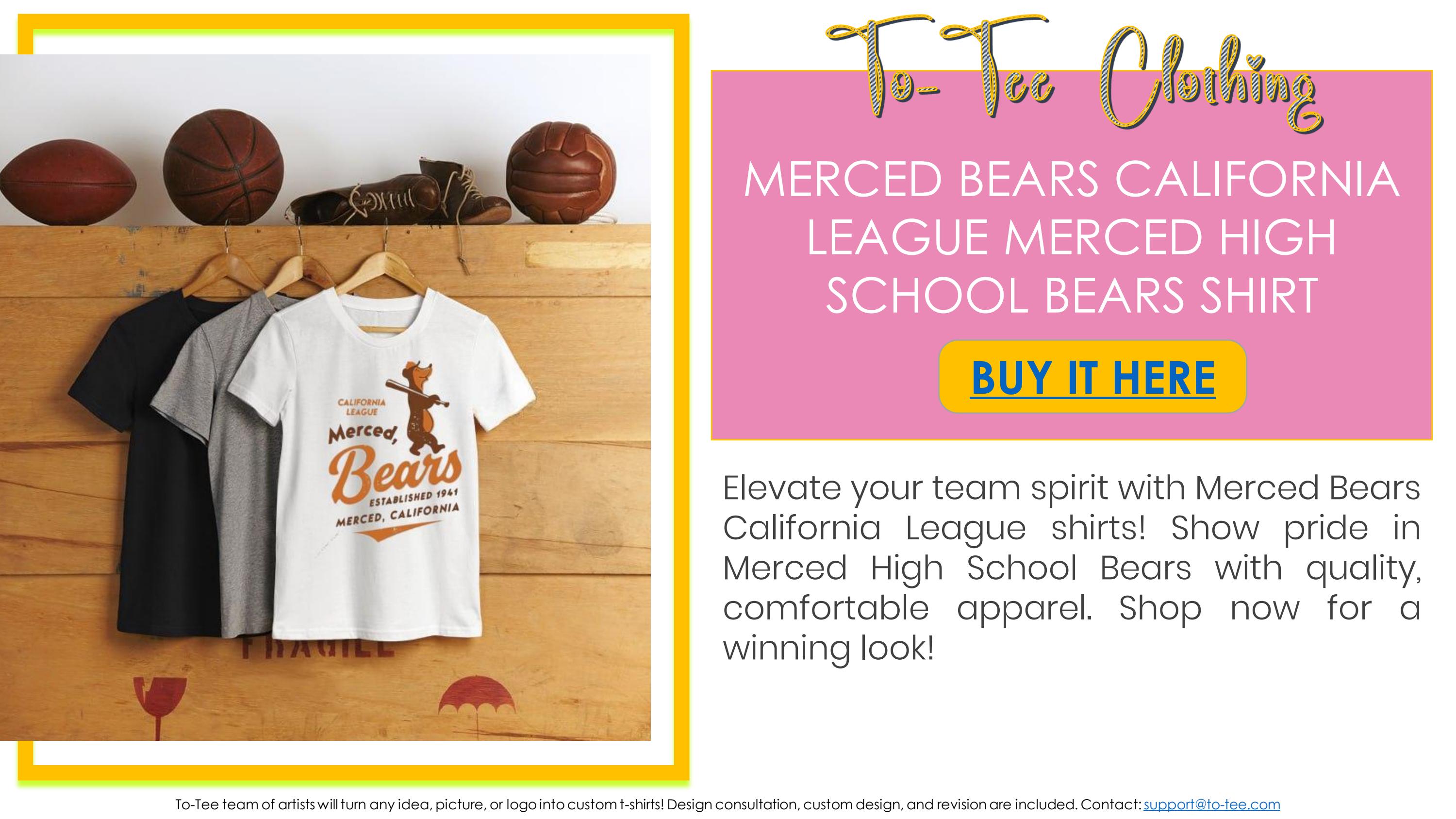 Merced Bears California League Merced High School Bears shirt by ...