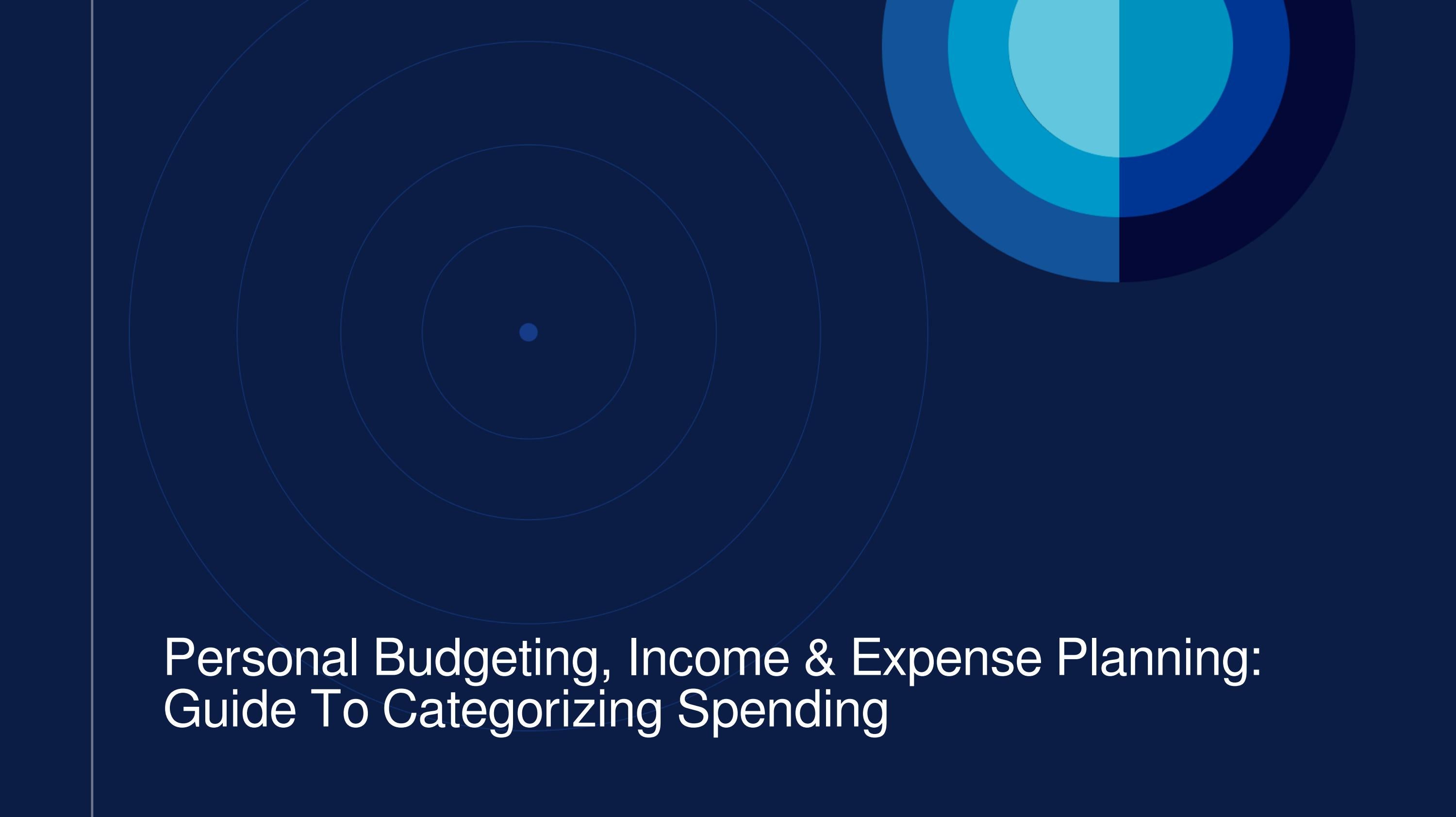 Personal Budgeting, Income & Expense Planning: Guide To Categorizing ...
