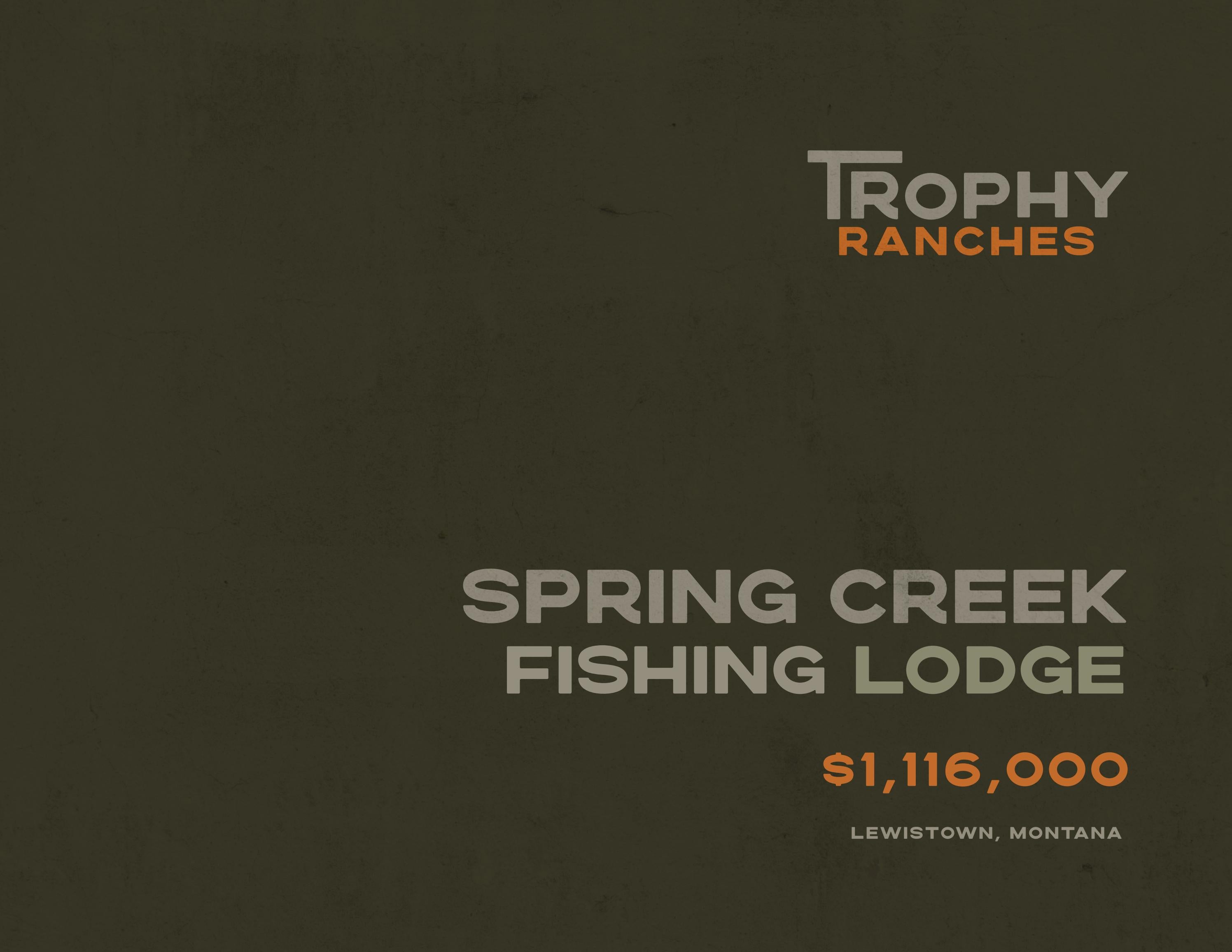 Trophy Ranches Presents: Spring Creek Fishing Lodge by Trophy Ranches ...