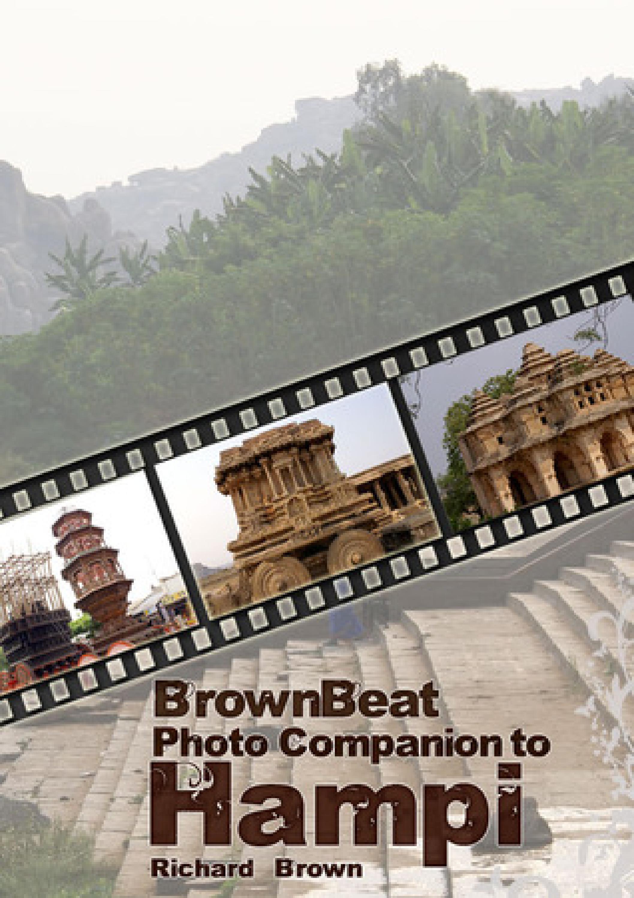 Read Now BrownBeat Photo Companion to Hampi Author Richard Brown FREE ...