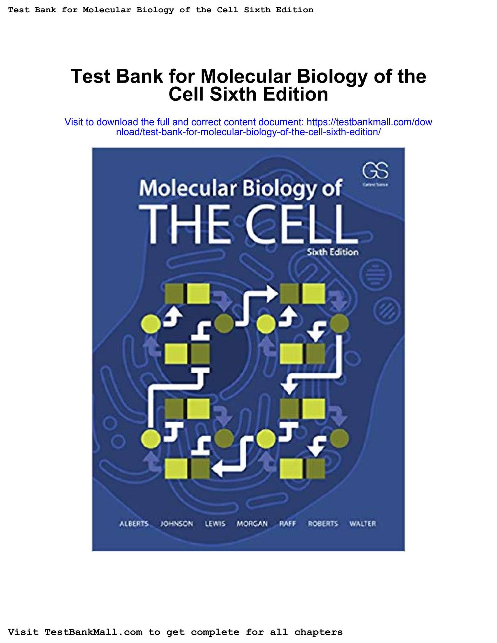 Test bank for molecular biology of the cell sixth edition by dollie ...