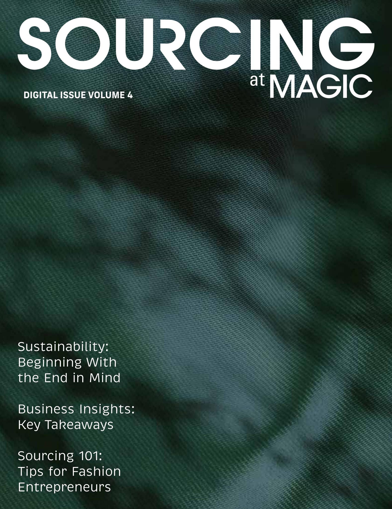 SOURCING at MAGIC Digital Issue Volume 4 by FASHION by informa - Issuu