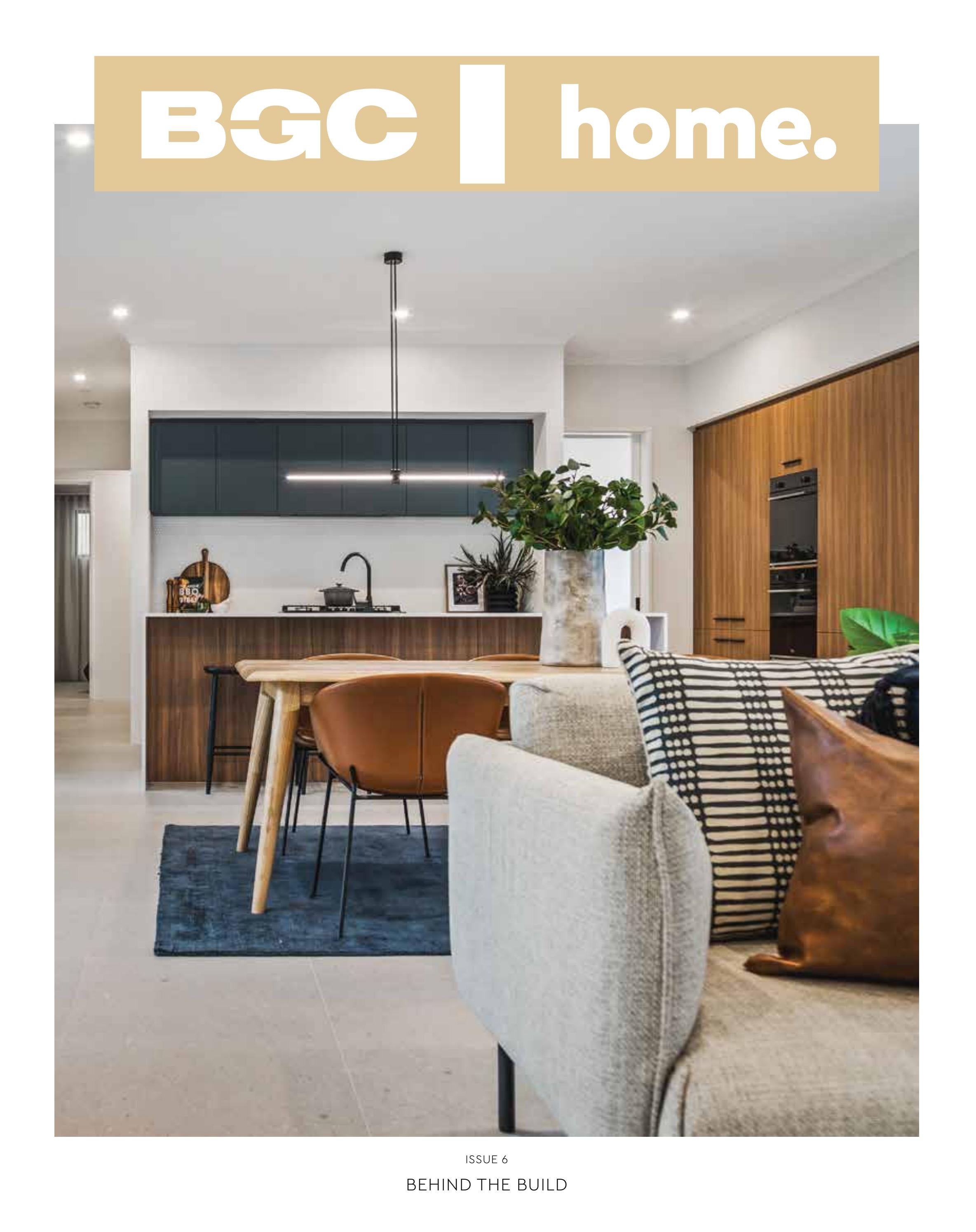 BGC Home Magazine Issue 6. Behind the Build by BGC-Housing-Group - Issuu