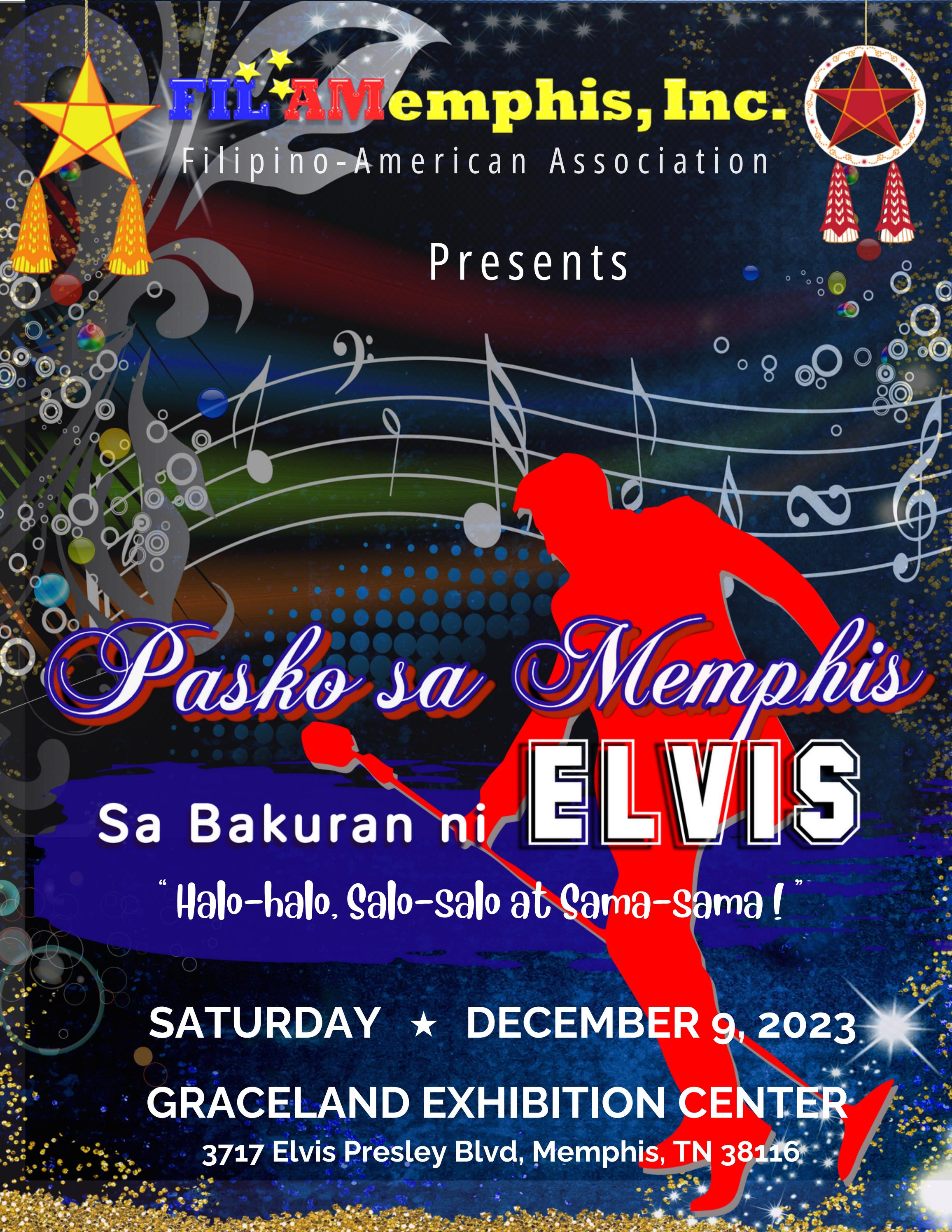 "Pasko Sa Memphis, Sa Bakuran Ni Elvis" Souvenir Program by FILAMemphis, Inc. - Issuu