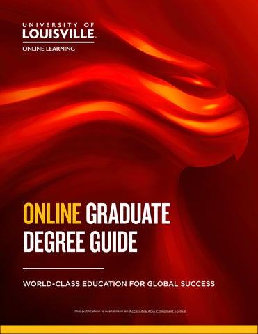 University of Louisville Online Graduate Degree Guide by UofLOnline - Issuu