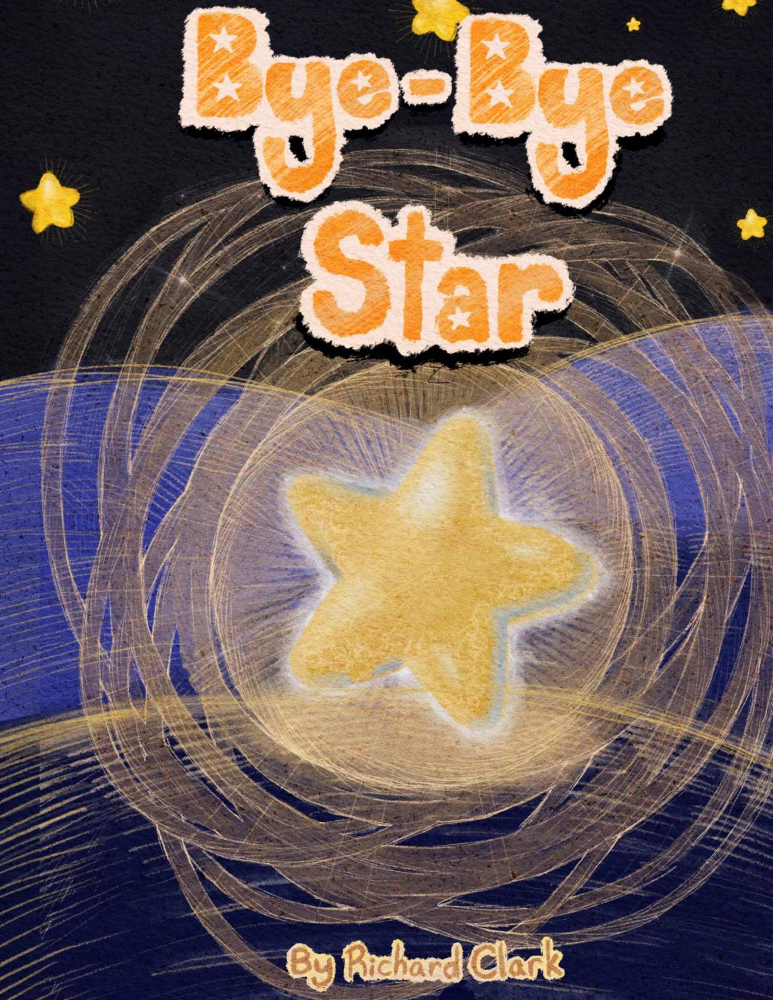 Bye-Bye Star by Richard Clark - Issuu