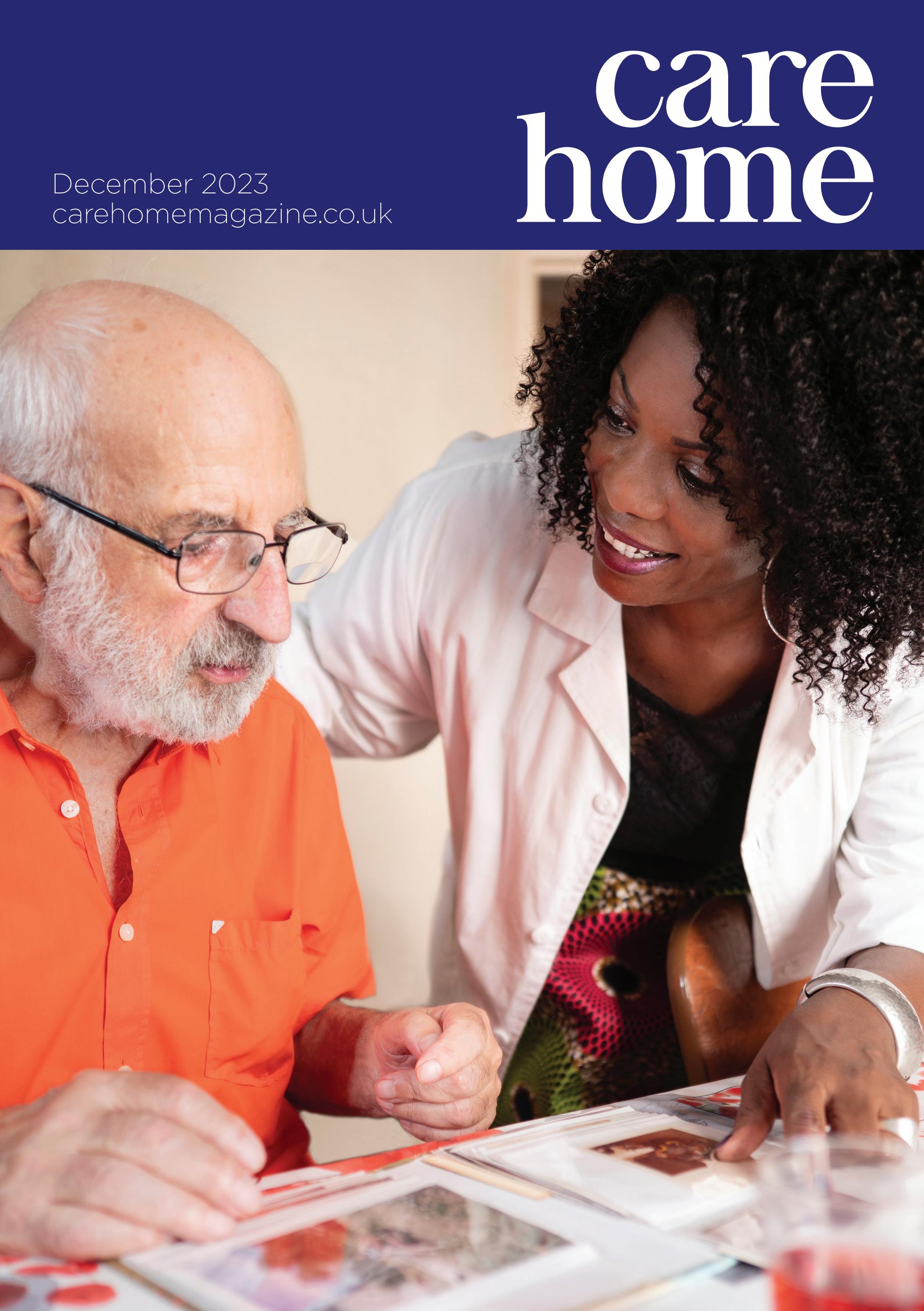 Care Home Magazine December 2023 by Cogent Multimedia Ltd - Issuu