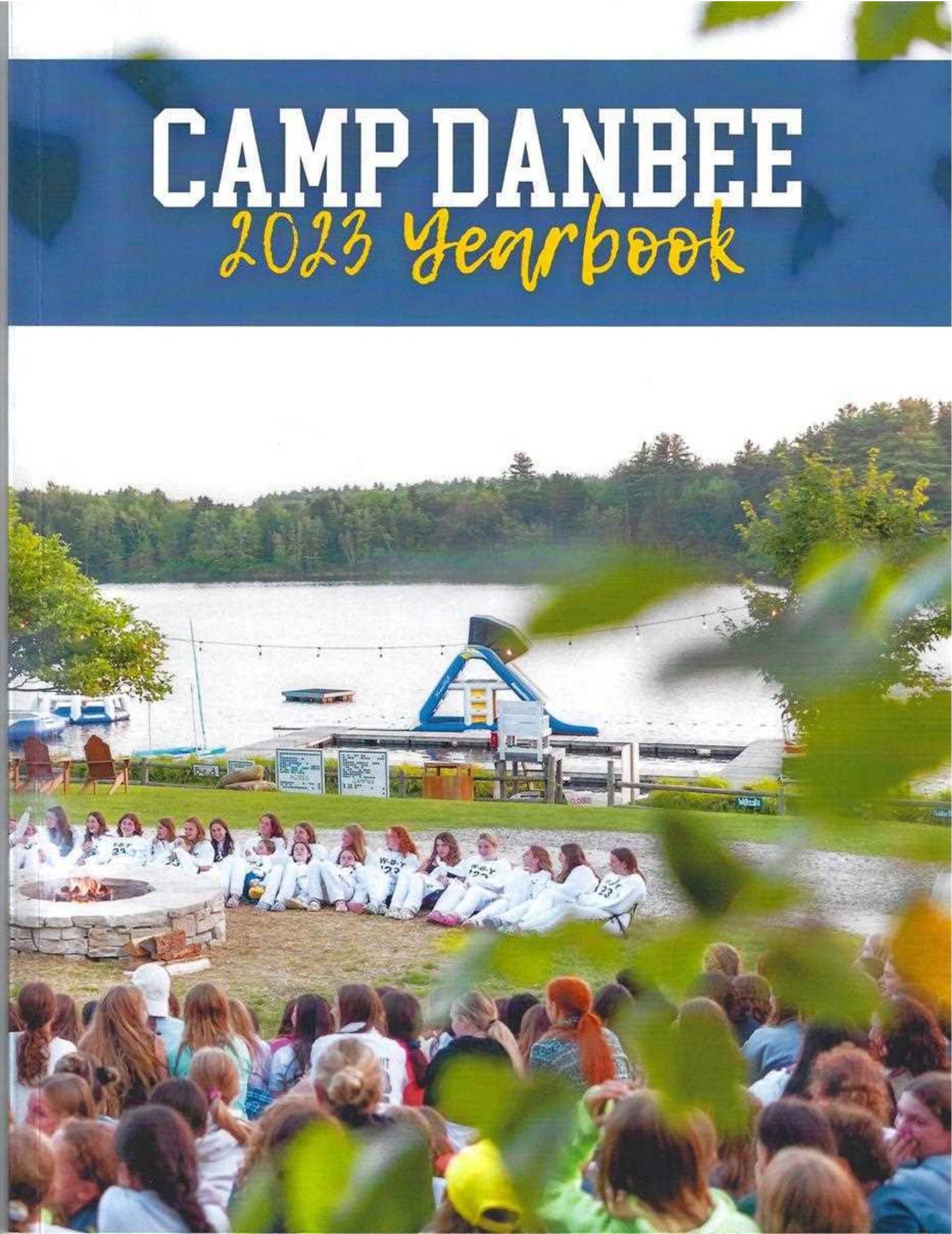 2023 Danbee Yearbook by Camp Danbee - Issuu
