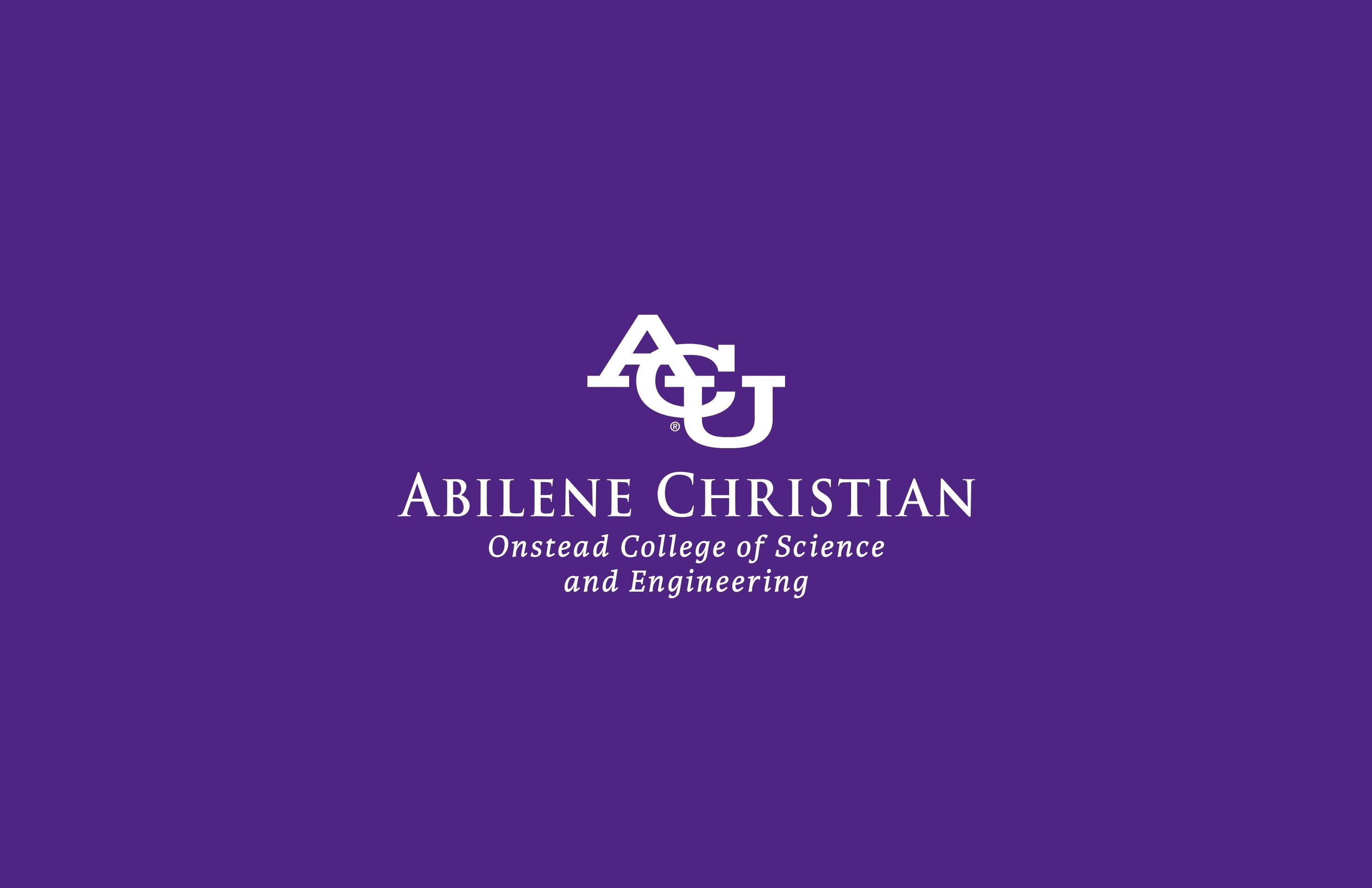 ACU Onstead College of Science and Engineering Viewbook by Abilene ...