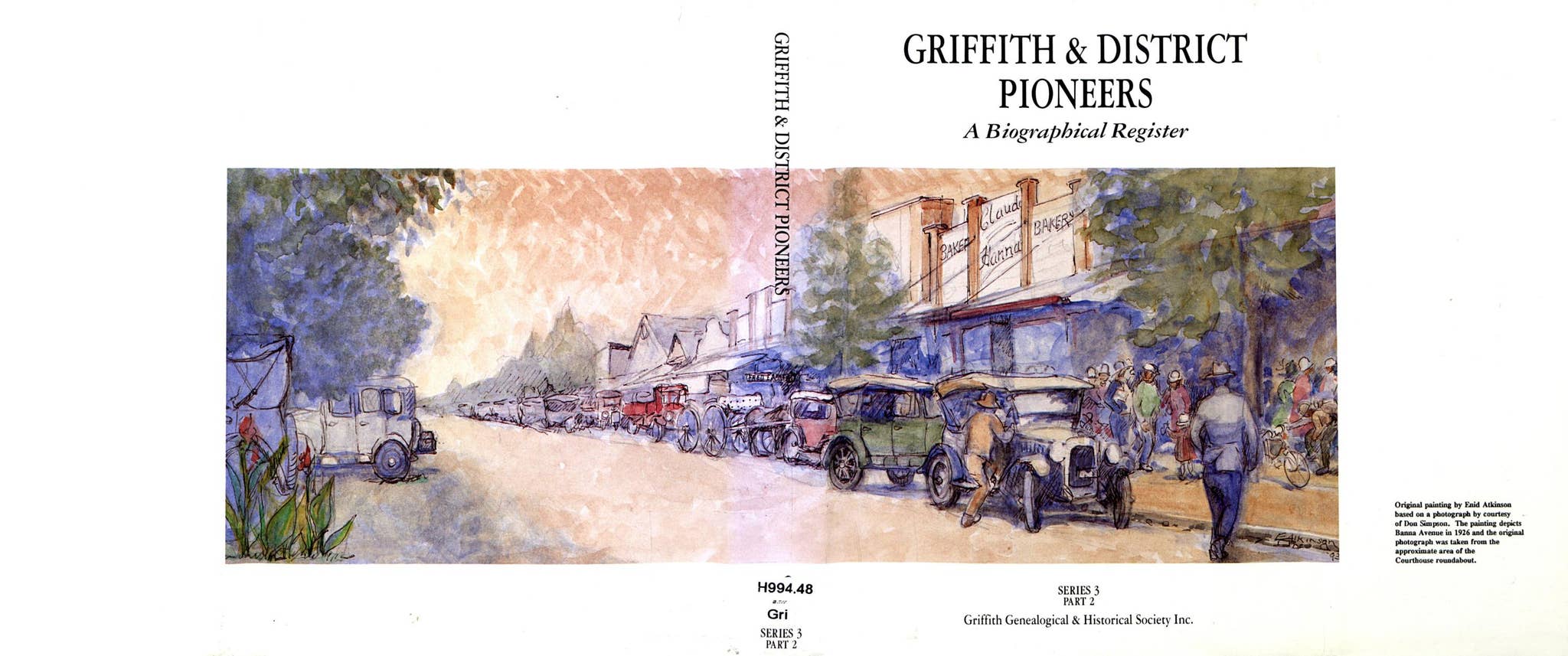 Griffith & District Pioneers (Series 3, Part 2): A Biographical ...