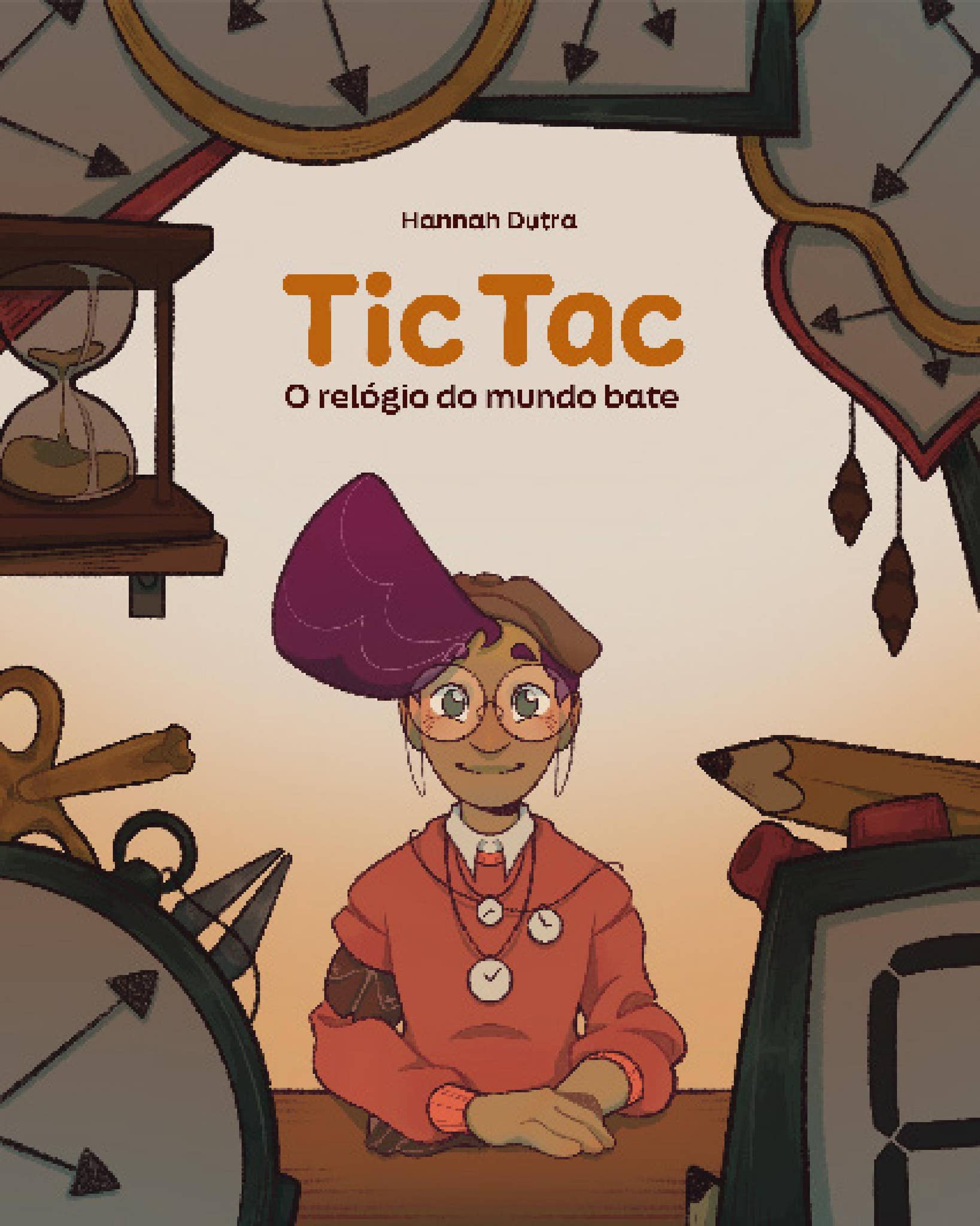 Tic Tac: O Relógio do Mundo Bate by Hannah Dutra - Issuu